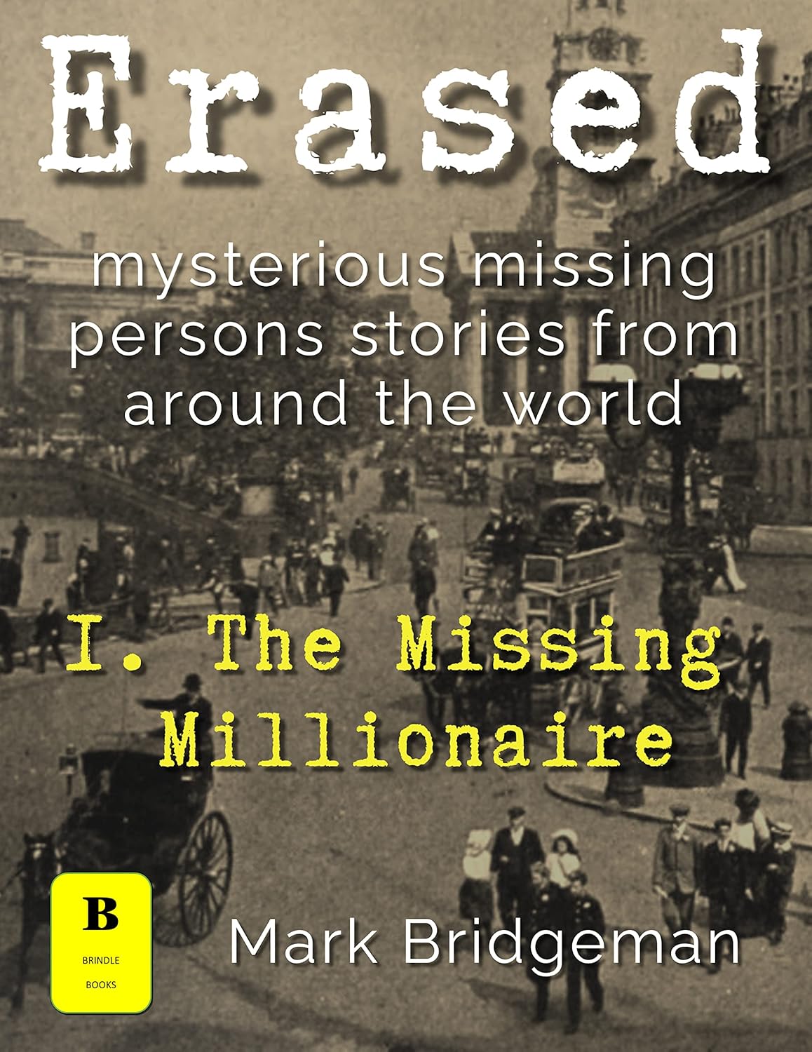 Amazon.com: The Missing Millionaire (Erased Book 1) eBook : Bridgeman ...