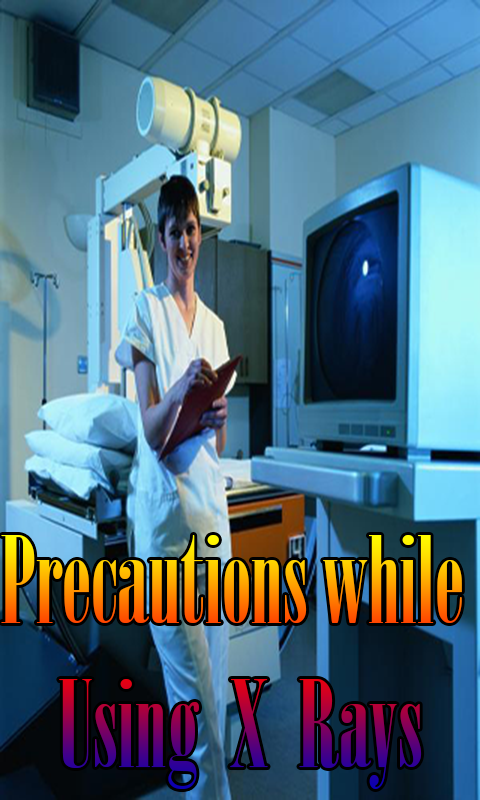 Precautions while using X Rays - App on Amazon Appstore