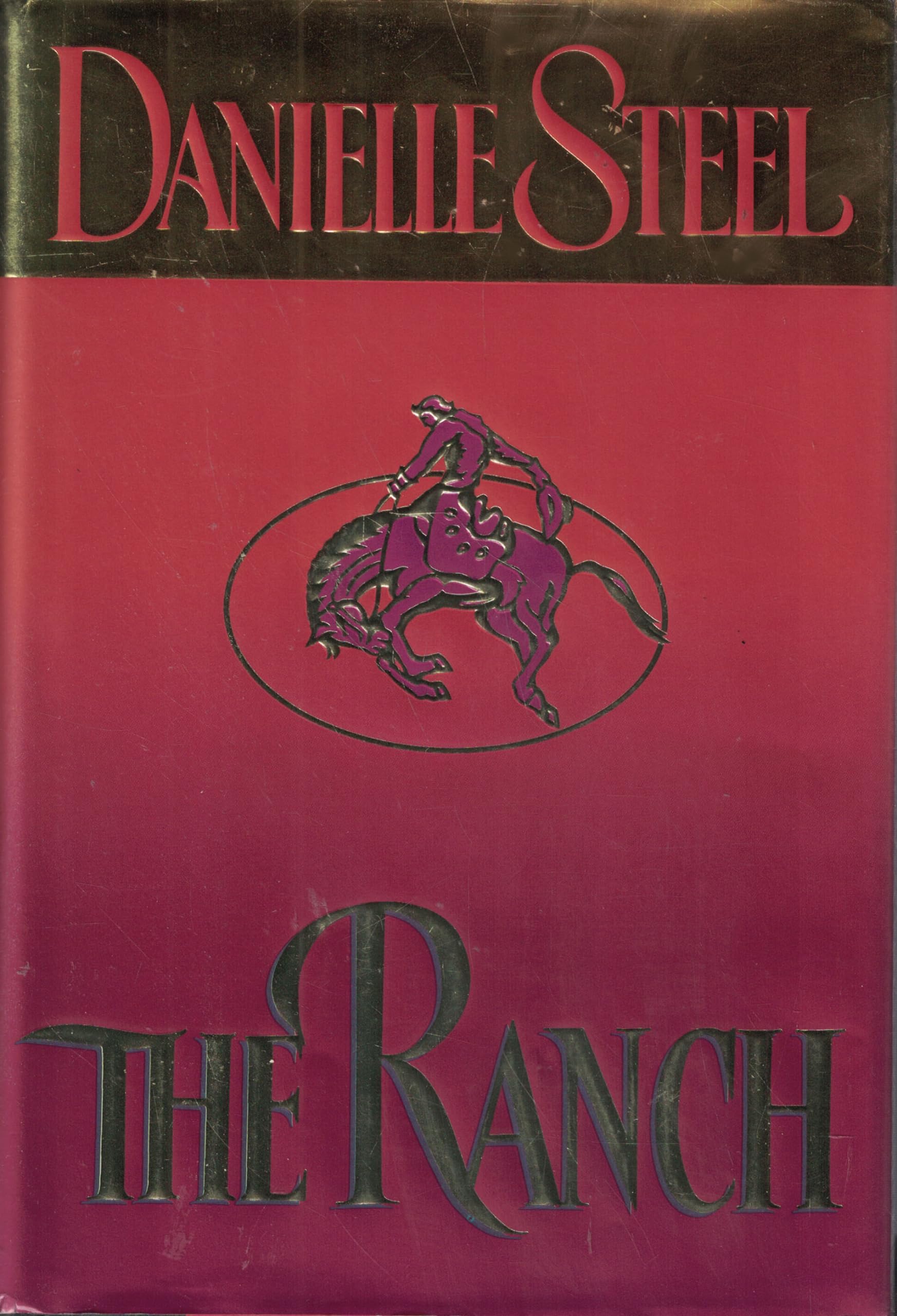The Ranch: Steel, Danielle: 9780385316347: Amazon.com: Books