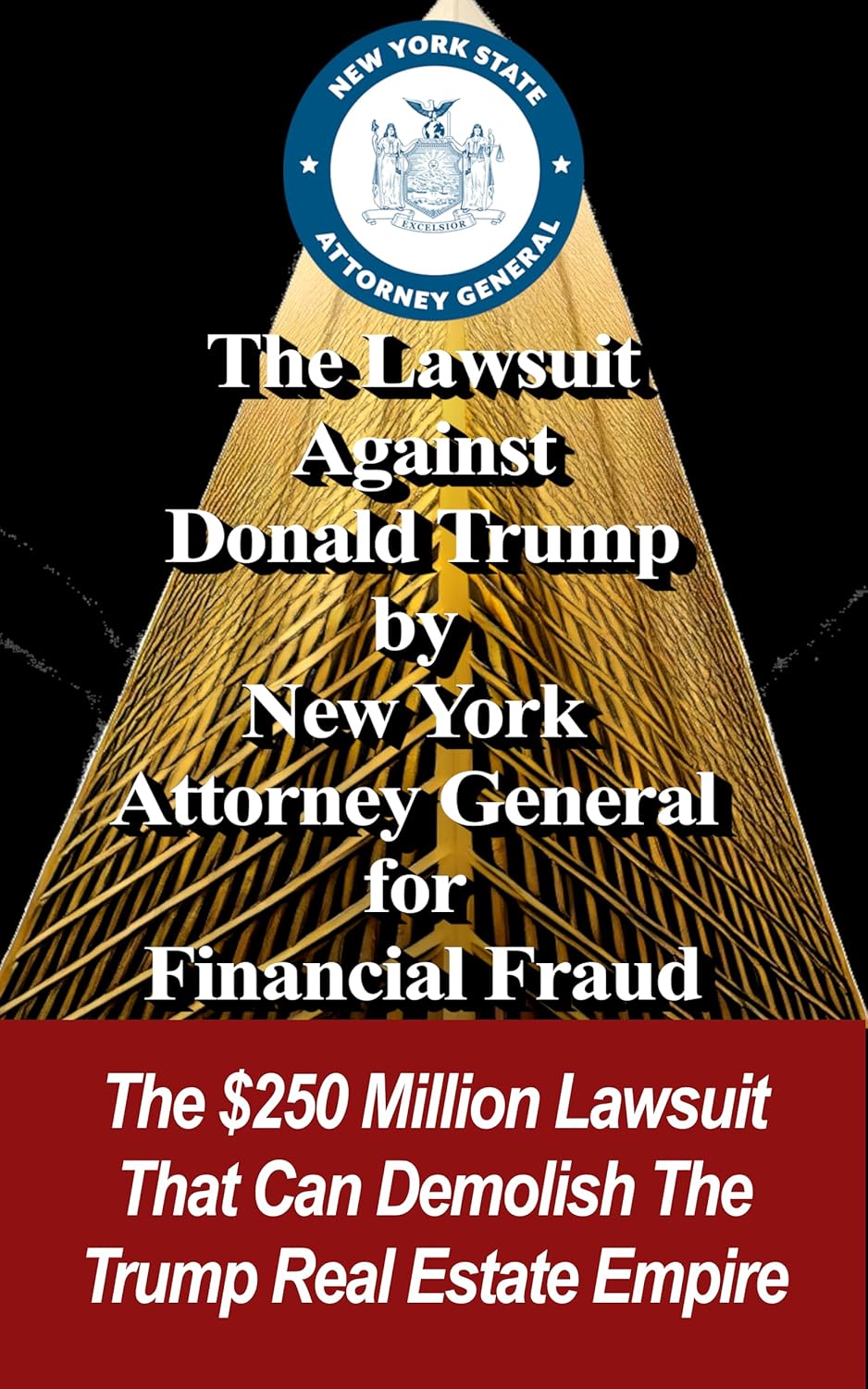 The Lawsuit Against Donald Trump by New York Attorney General for ...