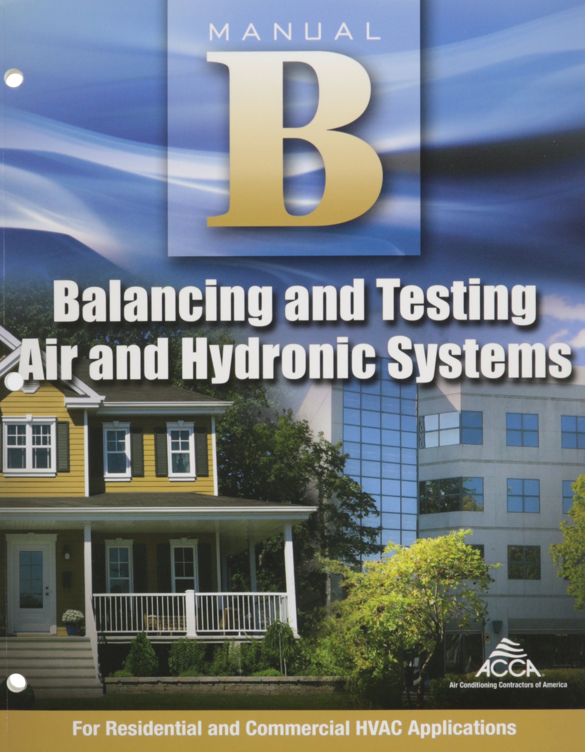 Balancing and Testing Air and Hydronic Systems Manual B: Hank Rutkowski ...