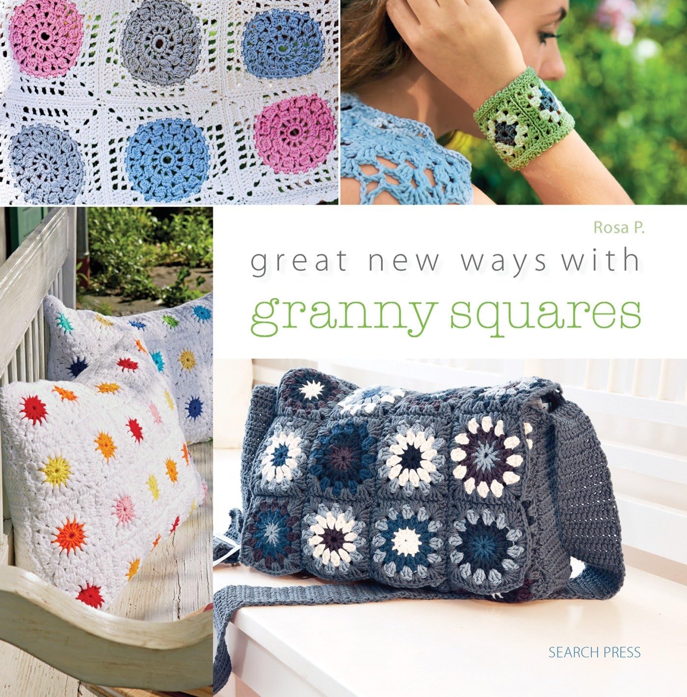 Great New Ways with Granny Squares: Amazon.co.uk: P., Rosa ...