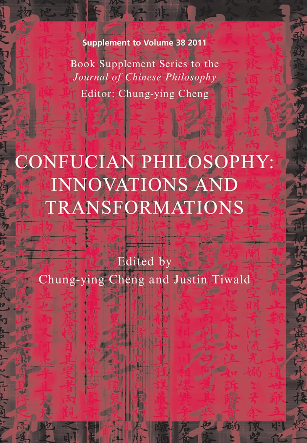 Confucian Philosophy: Innovations and Transformations: Cheng, Chung ...