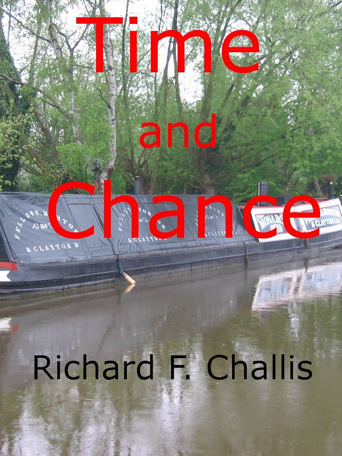 Amazon.com: Time and Chance eBook : Challis, Richard F.: Kindle Store