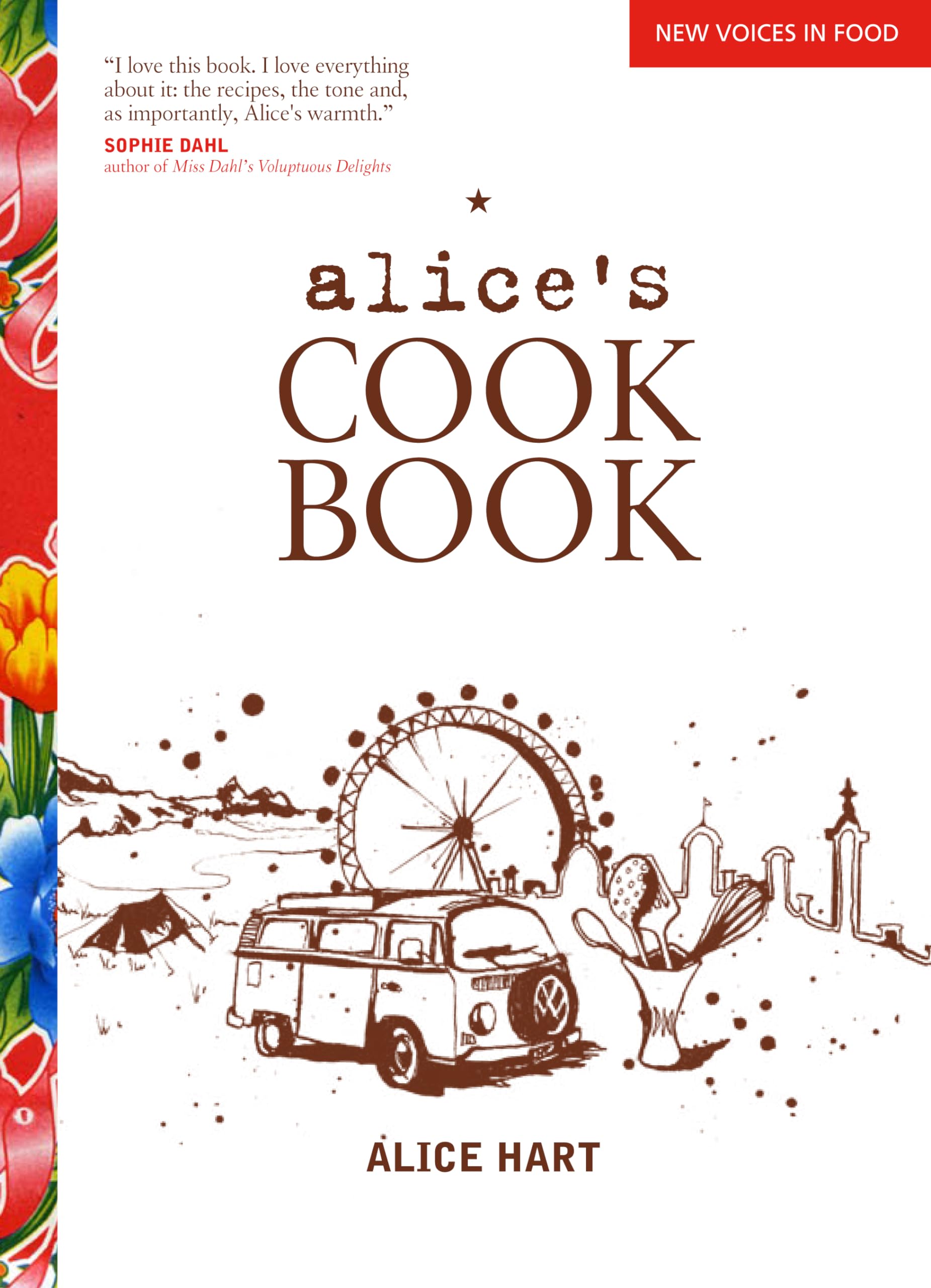 Alice's Cookbook (New Voices in Food): Hart, Alice: 9780762770182 ...