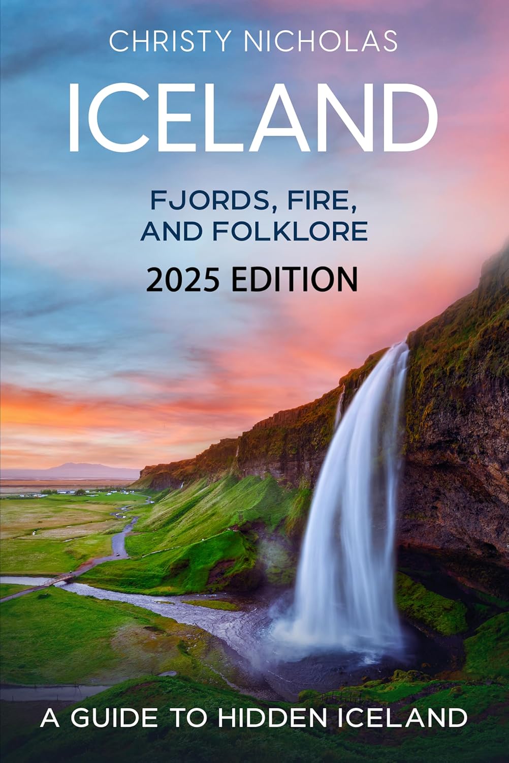 Amazon.com: Iceland: Fjords, Fire, and Folklore: A Guide to Hidden ...