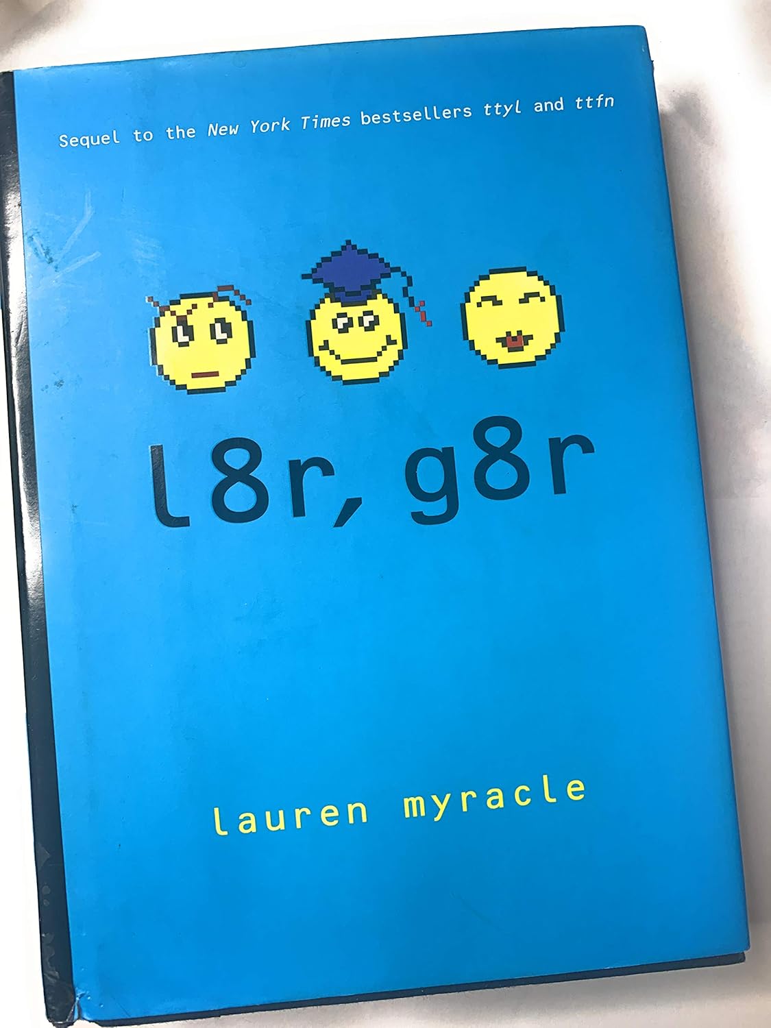 Amazon.com: l8r, g8r (Internet Girls): 9780810912663: Myracle, Lauren ...
