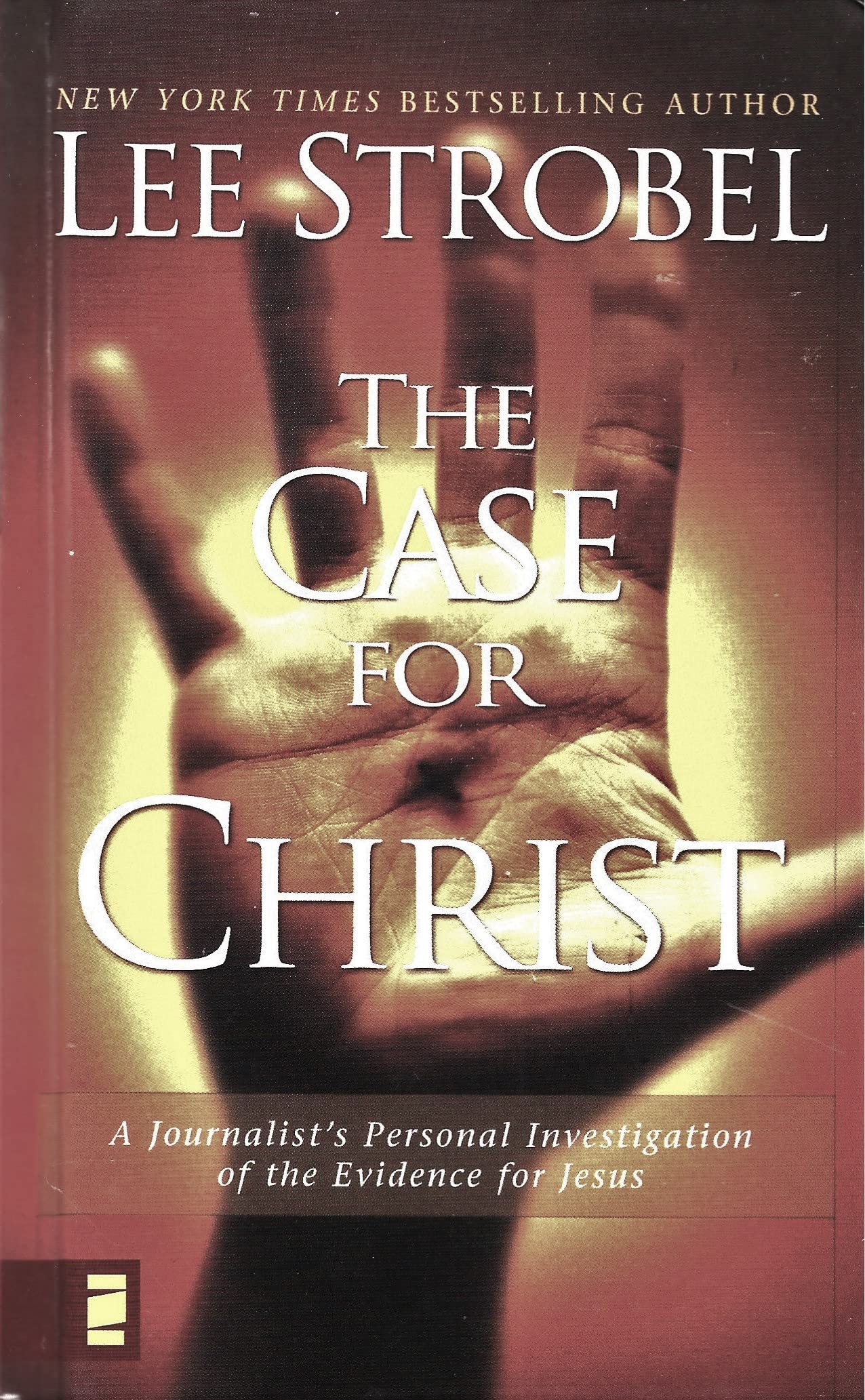 The Case for Christ Publisher: Zondervan: Lee Strobel: 9780310610038 ...