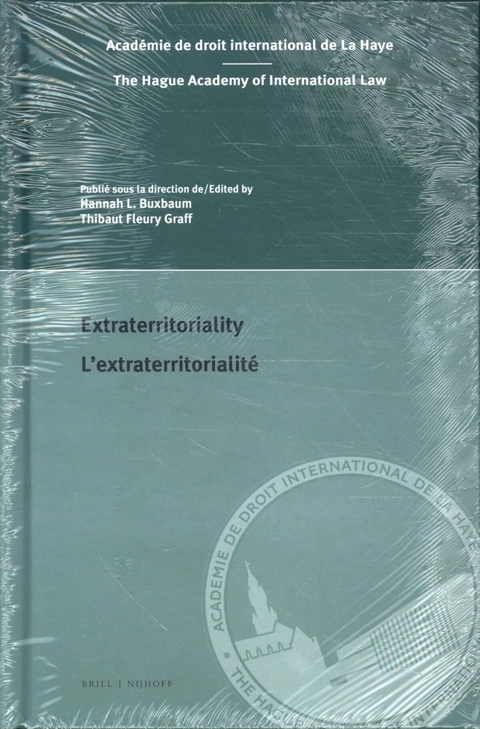 Extraterritoriality / L’extraterritorialité (Centre for Studies and Research in International ...