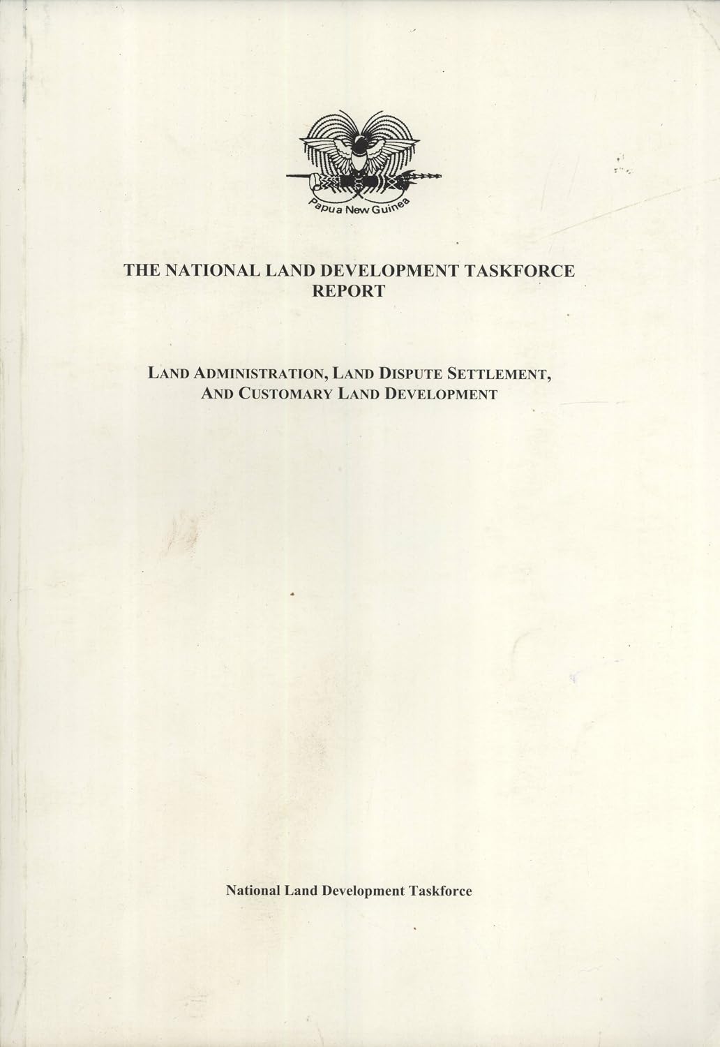 The National Land Development Taskforce Report: Land Administration ...