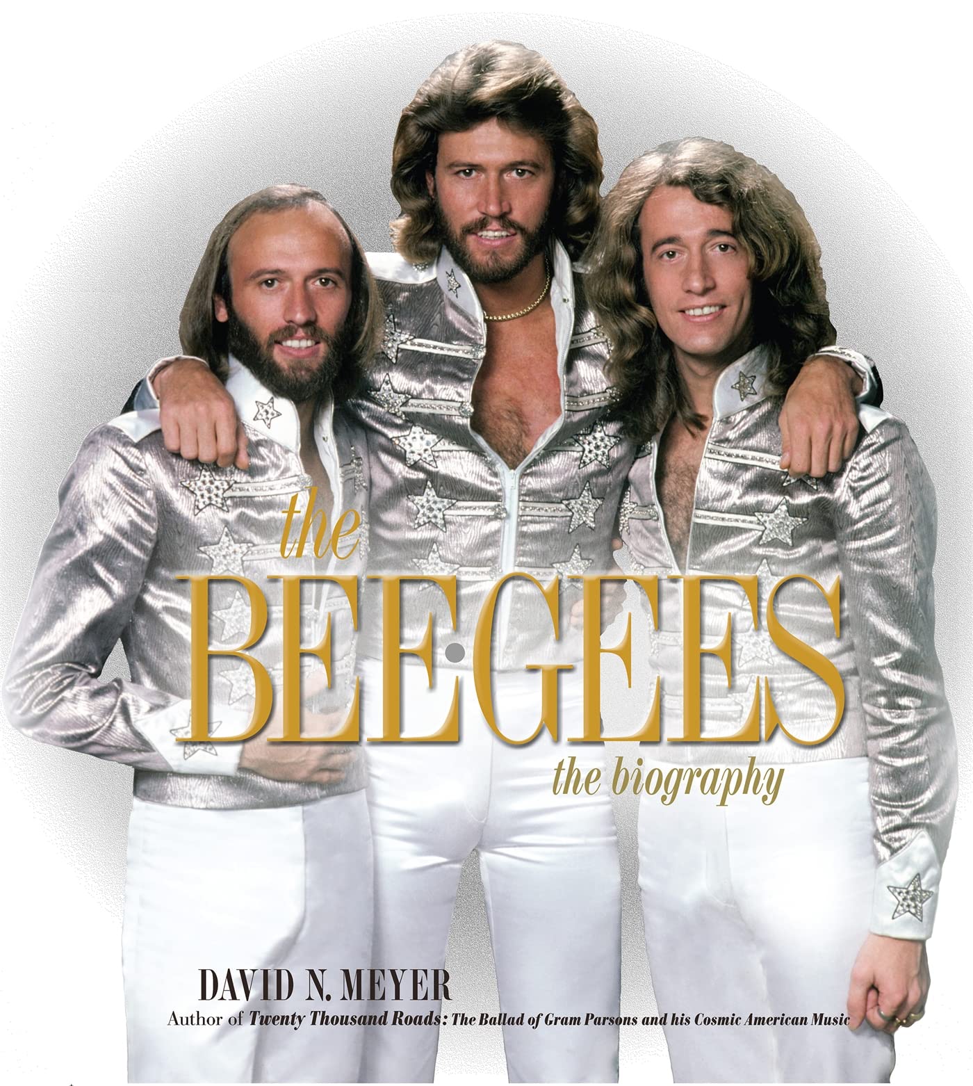 The Bee Gees: The Biography: Meyer, David N.: 9780306820250: Amazon.com ...