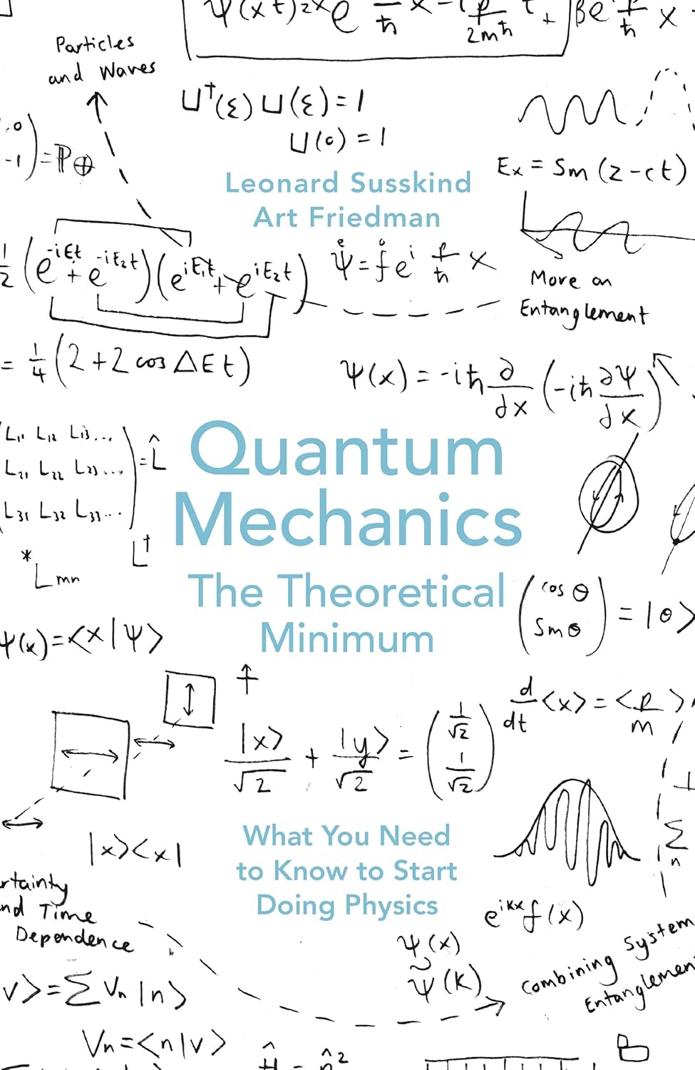 Quantum Mechanics: The Theoretical Minimum: Leonard Susskind ...