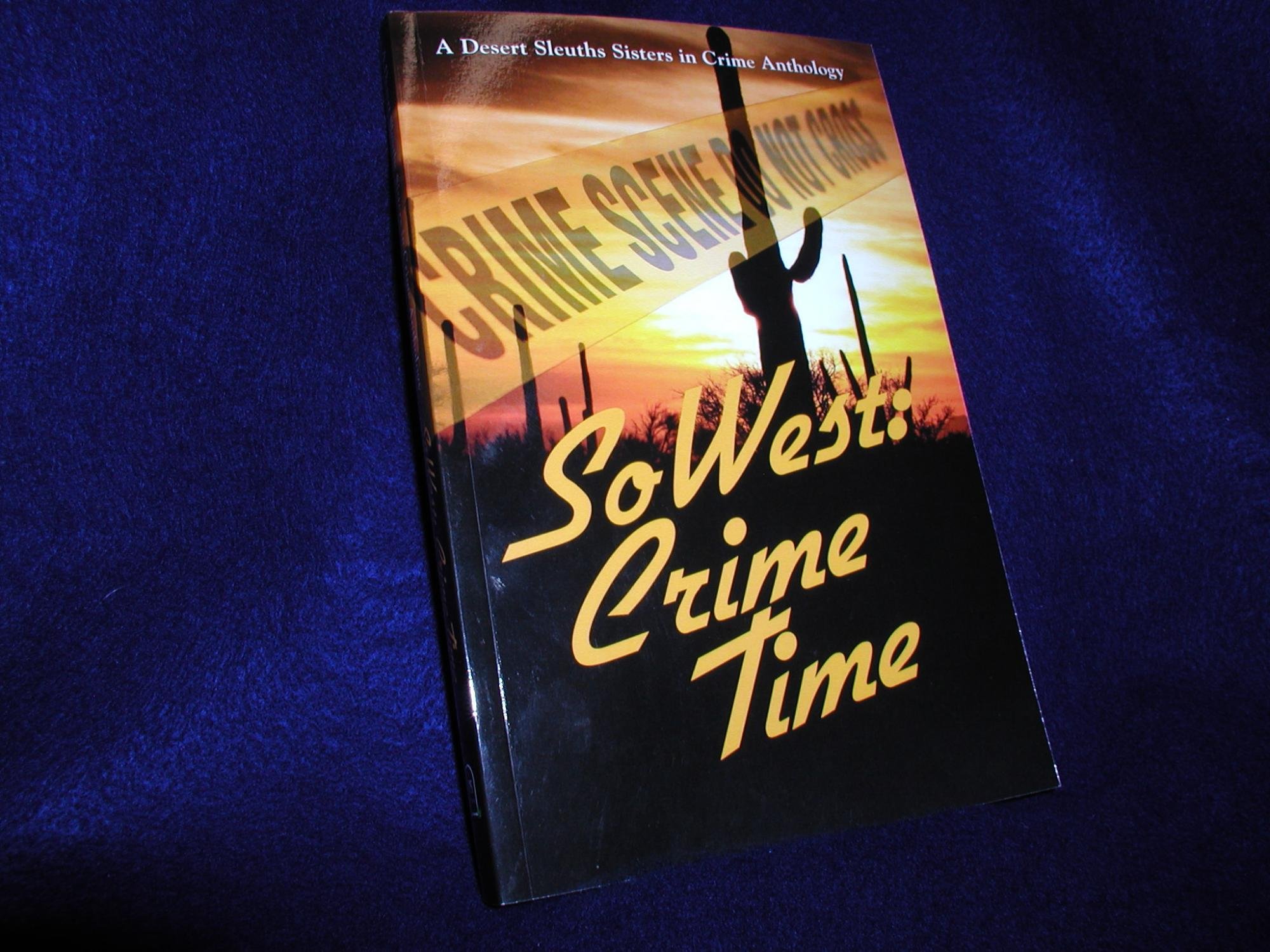SoWest: Crime Time: Sisters in Crime Desert Sleuths Chapter Anthology ...