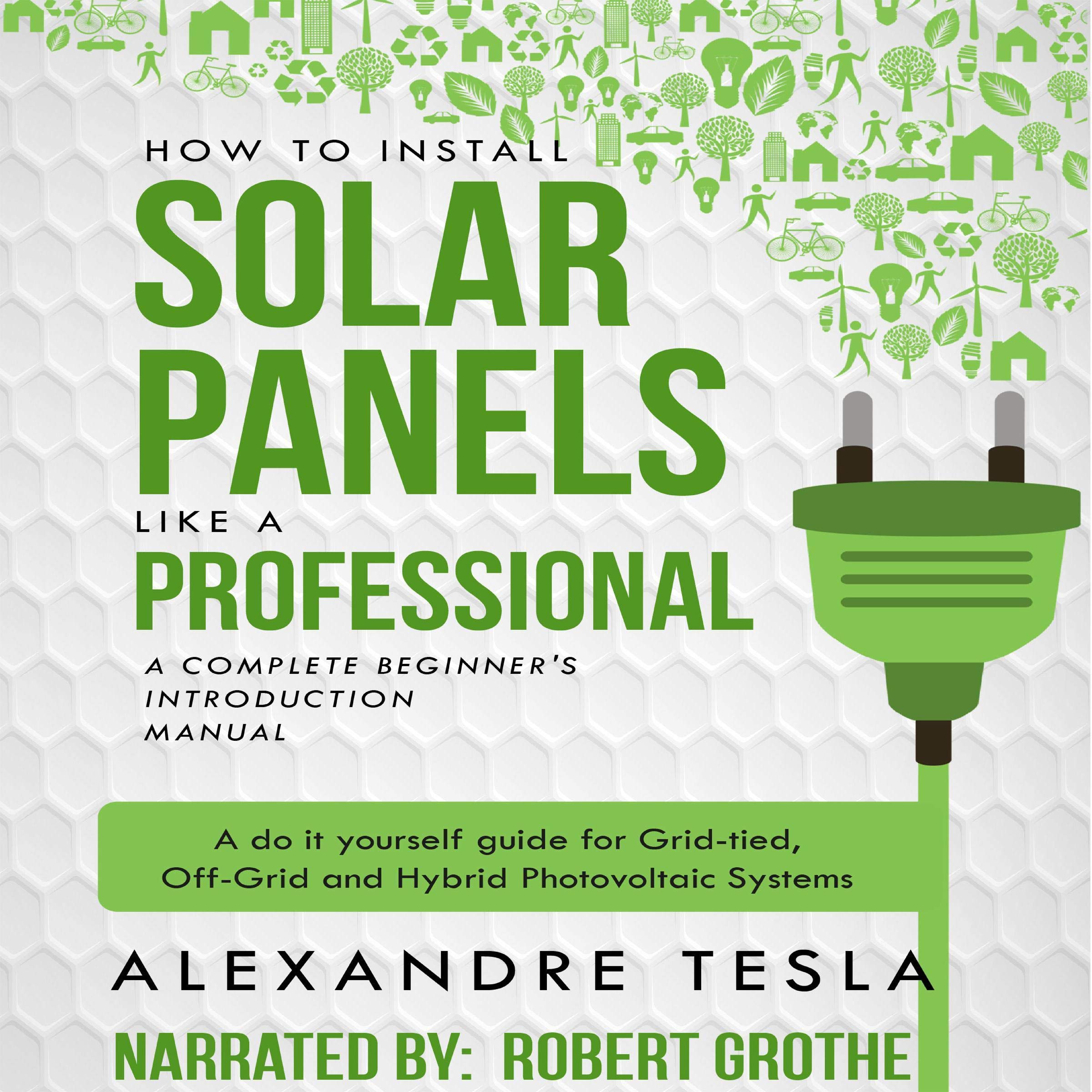 Buy How to Install Solar Panels Like a Professional: A Complete ...