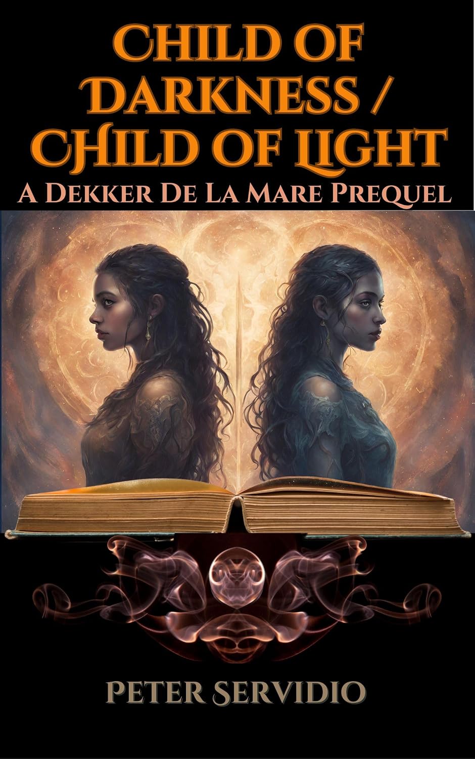 Amazon.com: Child of Darkness/Child of Light: A Dekker De La Mare ...