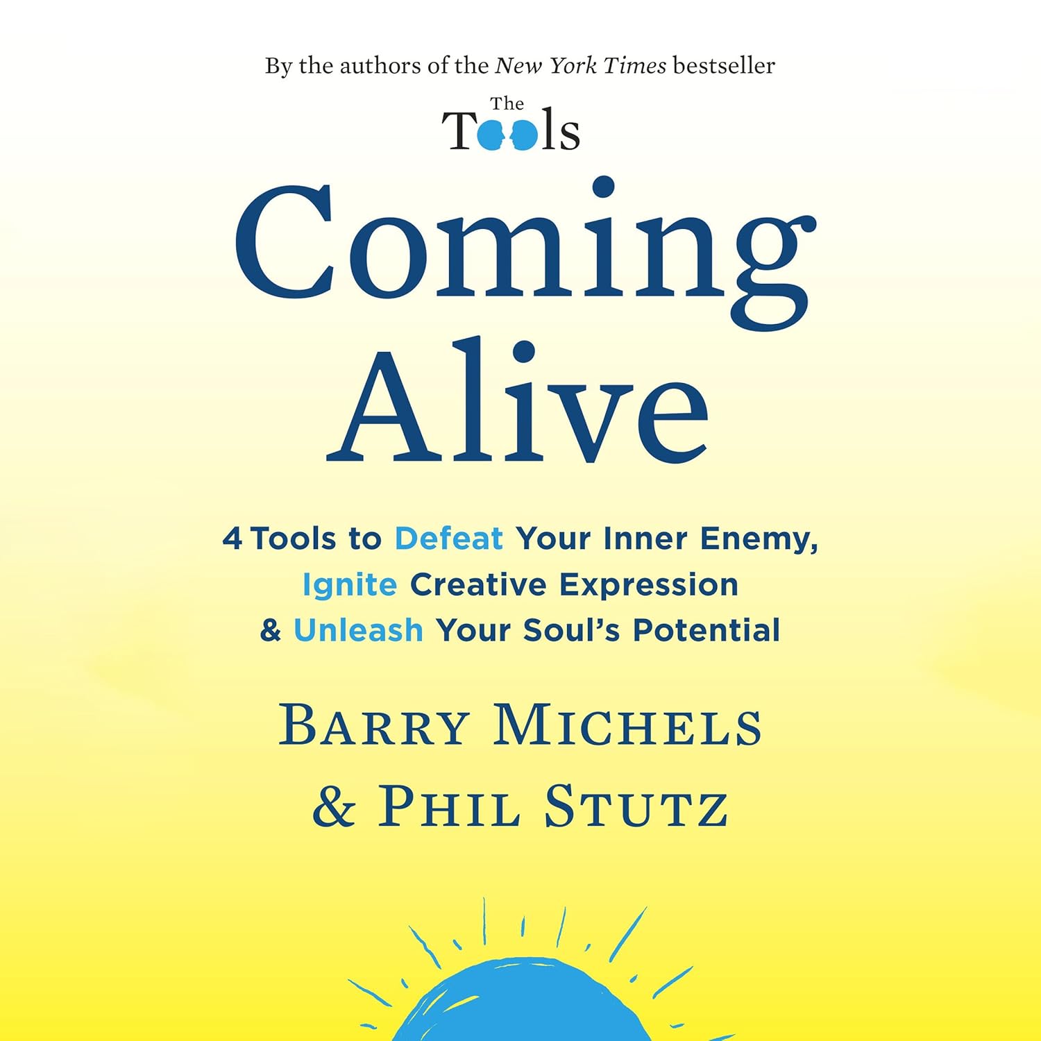Amazon.com: Coming Alive: 4 Tools to Defeat Your Inner Enemy, Ignite ...