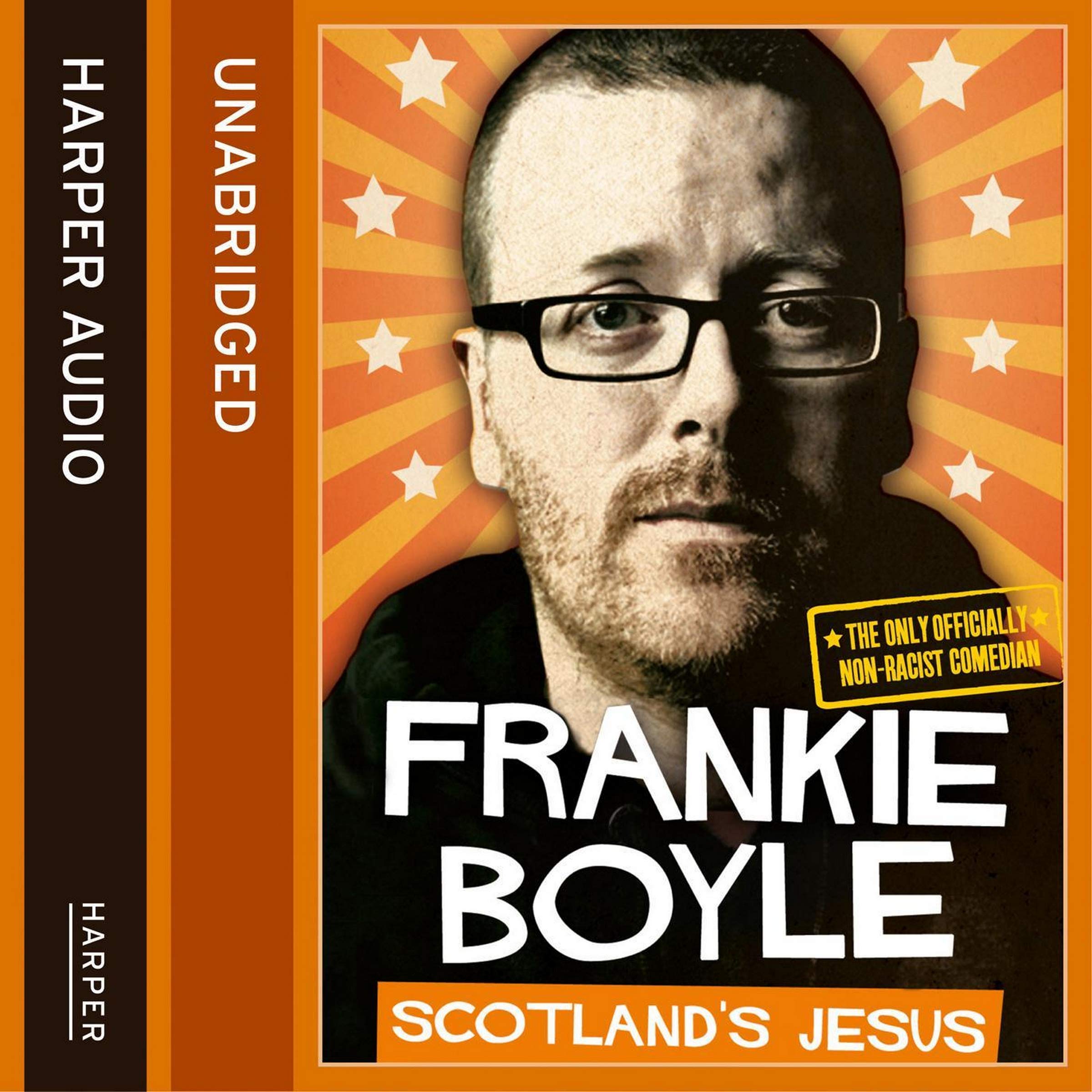 Scotland's Jesus: The Only Officially Non-Racist Comedian, Library ...