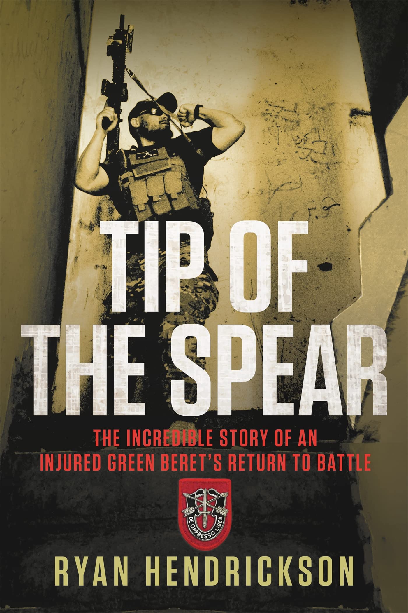 Snapklik.com : Tip Of The Spear: The Incredible Story Of An Injured ...