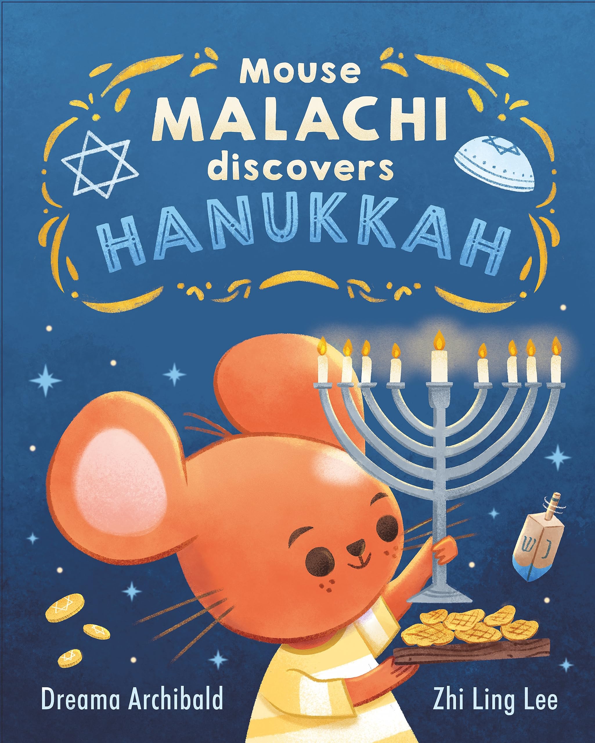 Amazon.com: Mouse Malachi Discovers Hanukkah: 9781637970812: Dreama ...