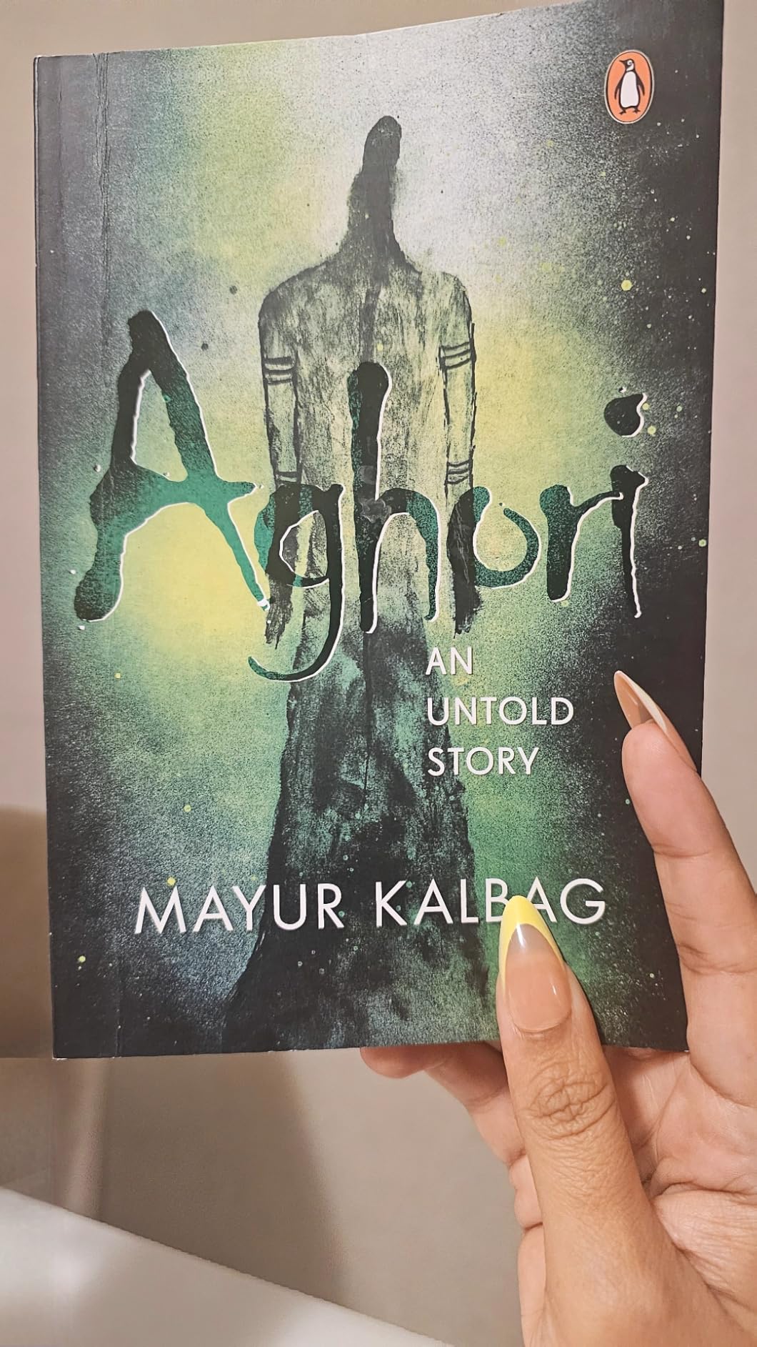 Aghori- An Untold Story : Mayur Kalbag: Amazon.in: Books