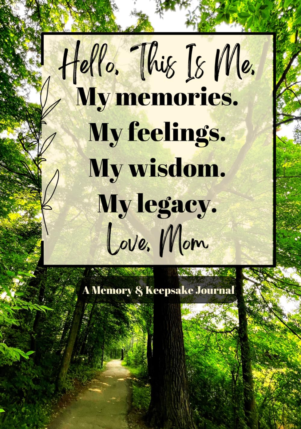 Amazon.com: Hello, This Is Me. My Memories. My Feelings. My Wisdom. My ...