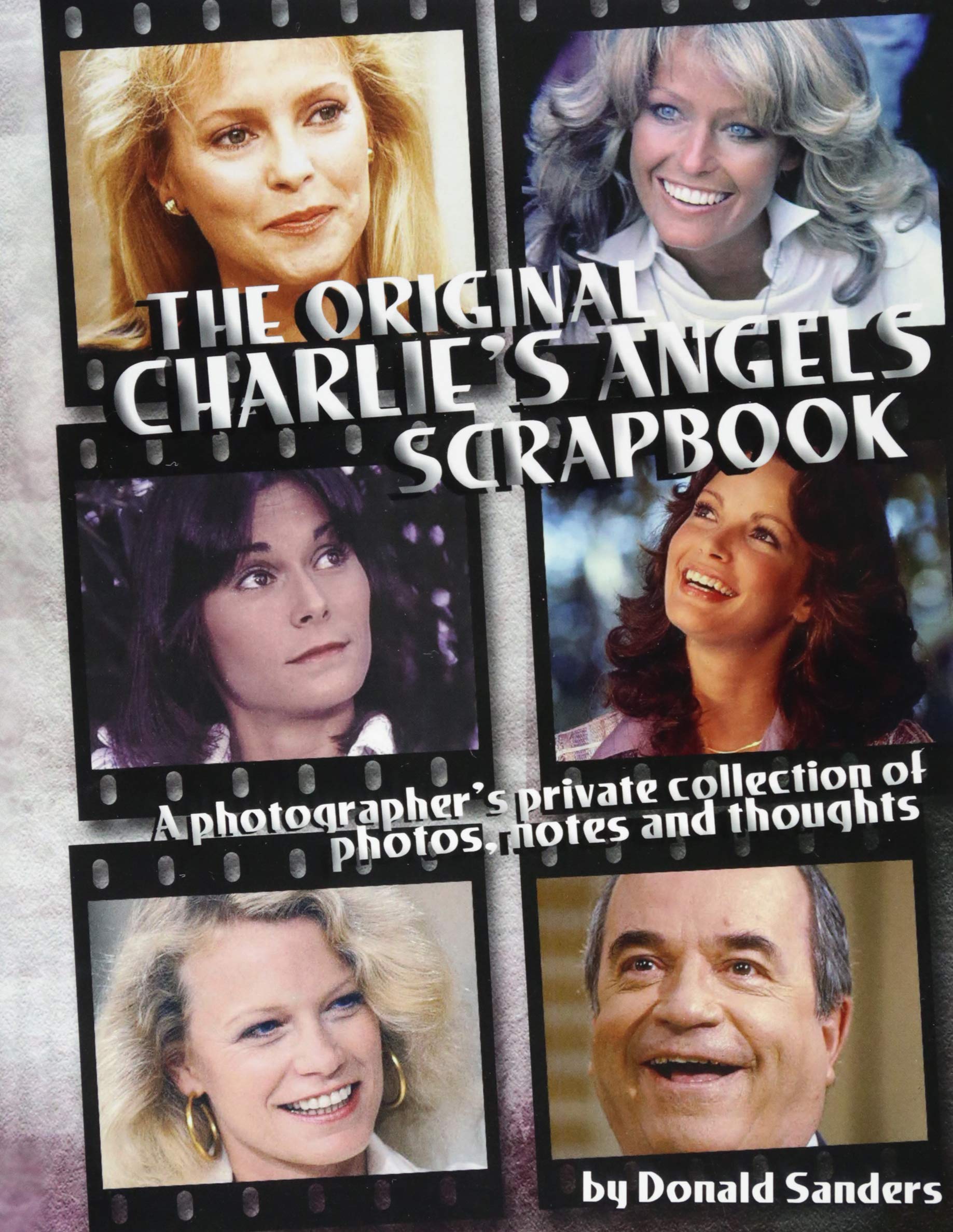 The Original Charlie's Angels Scrapbook: Amazon.co.uk: Sanders, Donald ...