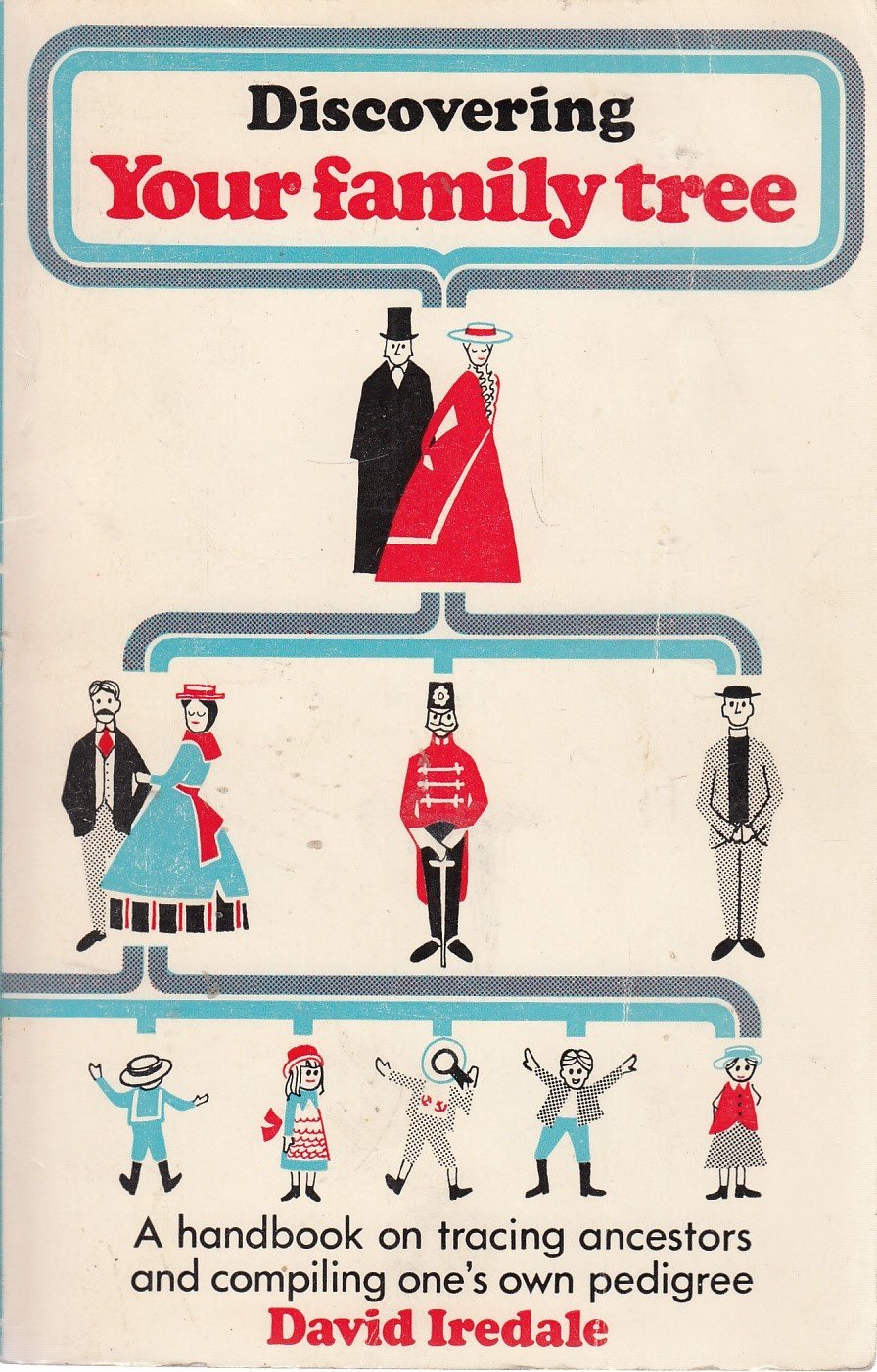 Discovering Your Family Tree (Discovering series, no. 93): Iredale ...