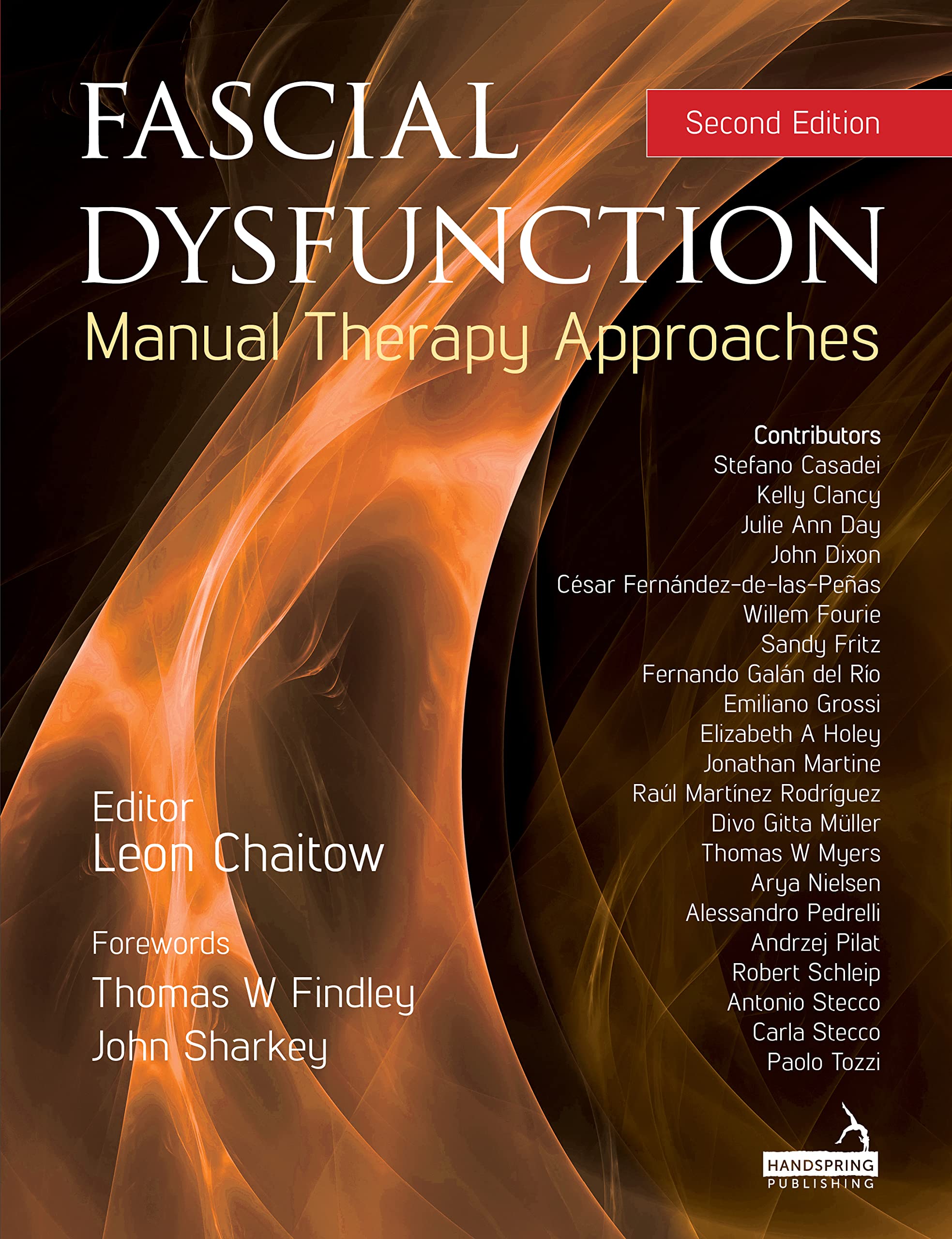 Fascial Dysfunction: Manual Therapy Approaches: 9781909141940: Medicine ...