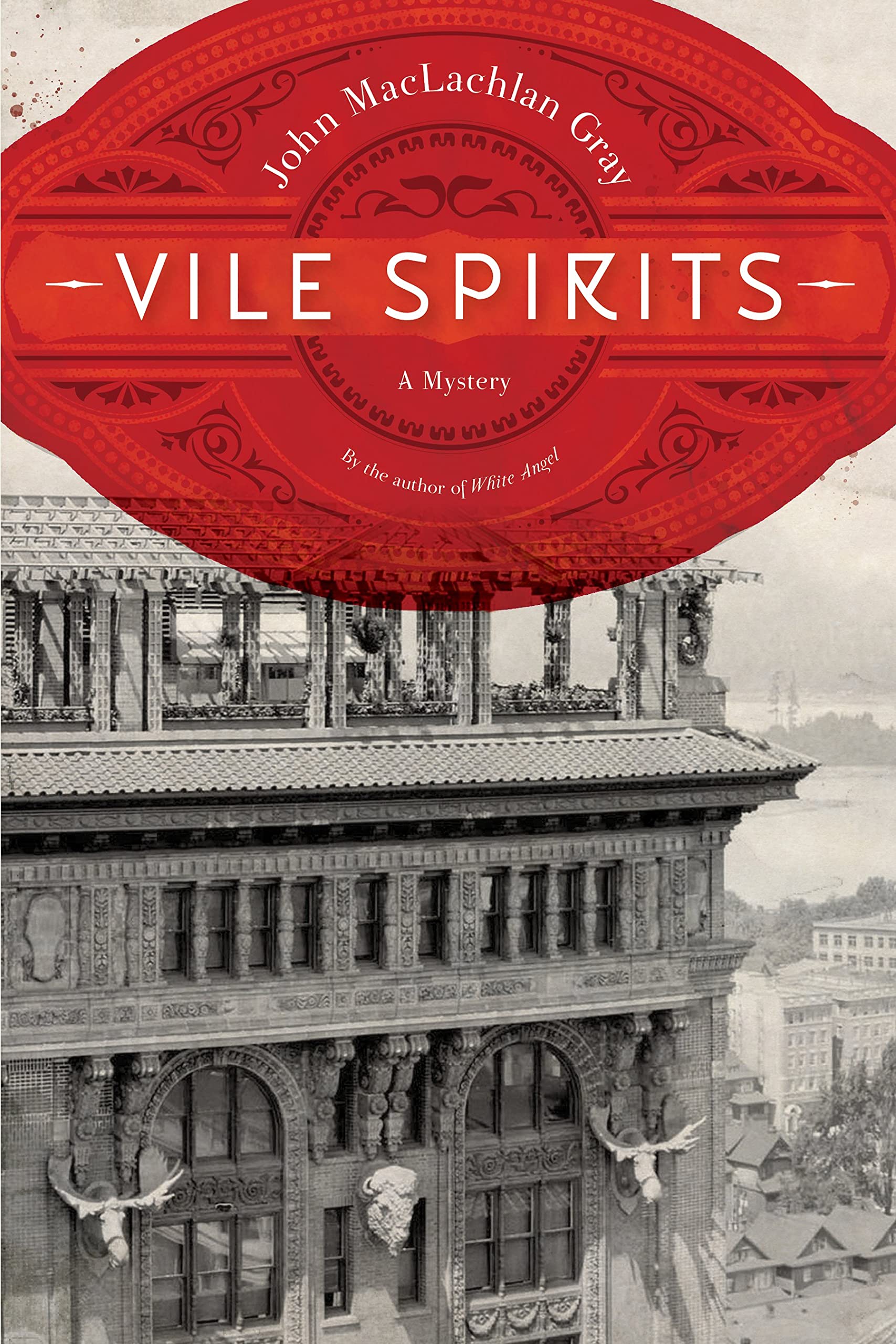 Vile Spirits: Gray, John MacLachlan: 9781771622776: Amazon.com: Books