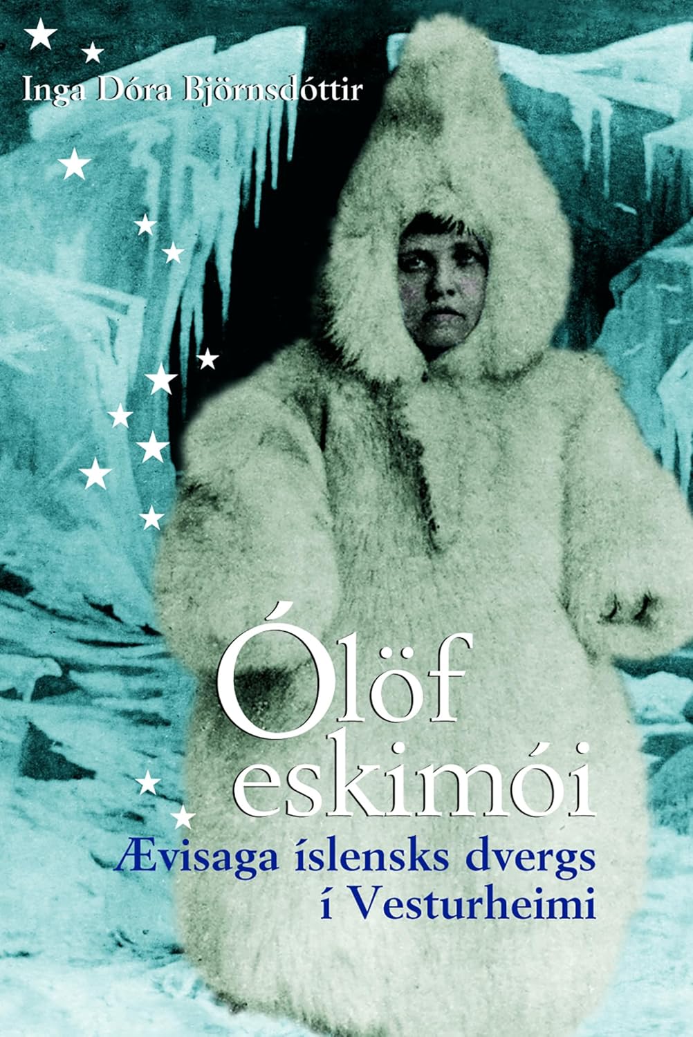 Amazon.com: Ólöf Eskimói (Icelandic Edition) eBook : Inga Dóra ...