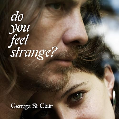 Do You Feel Strange Von George St Clair Bei Amazon Music Amazon de do-you-feel-strange-von-george-st-clair-bei-amazon-music-amazon-de