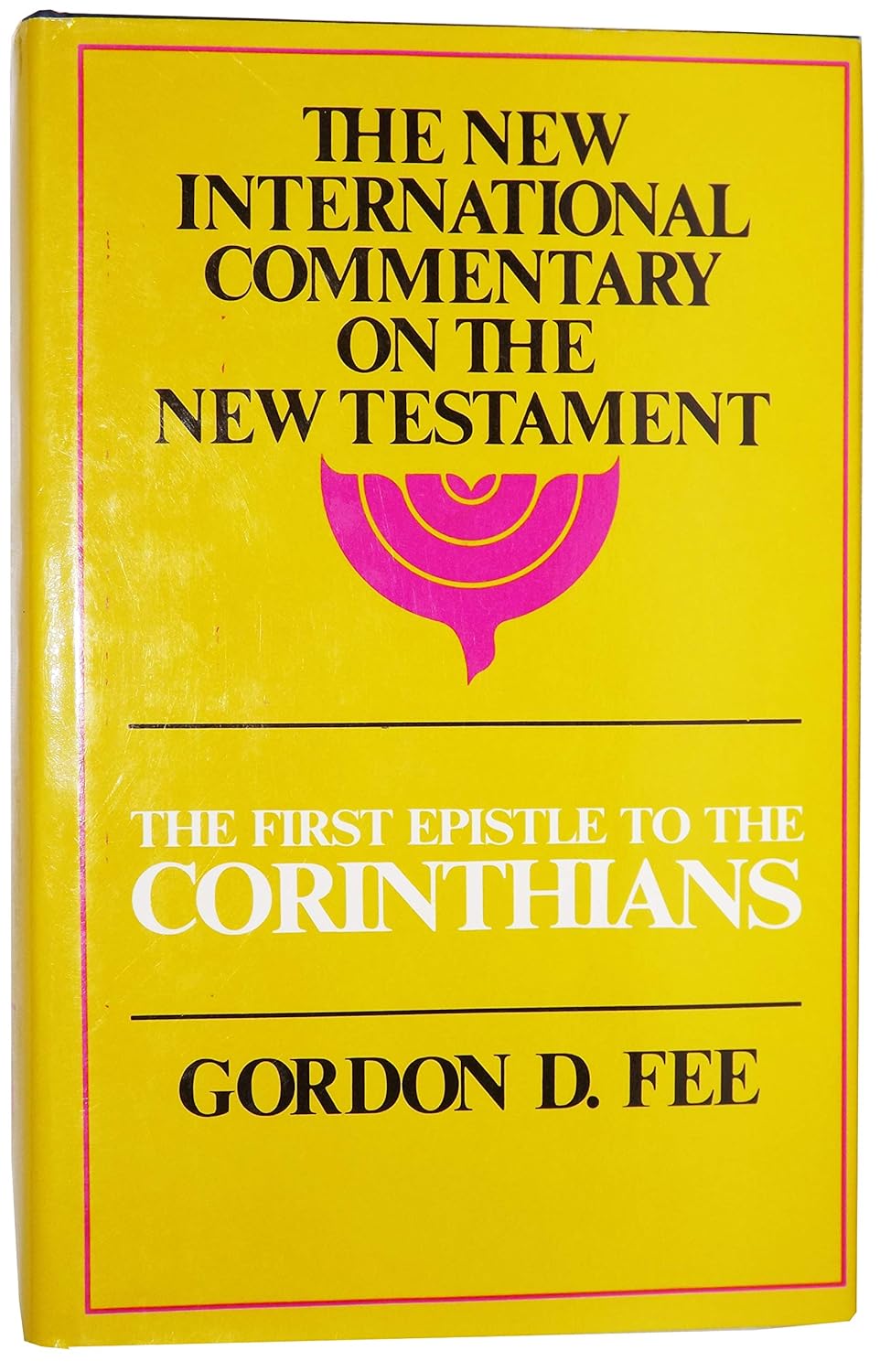 The First Epistle to the Corinthians (The New International Commentary ...