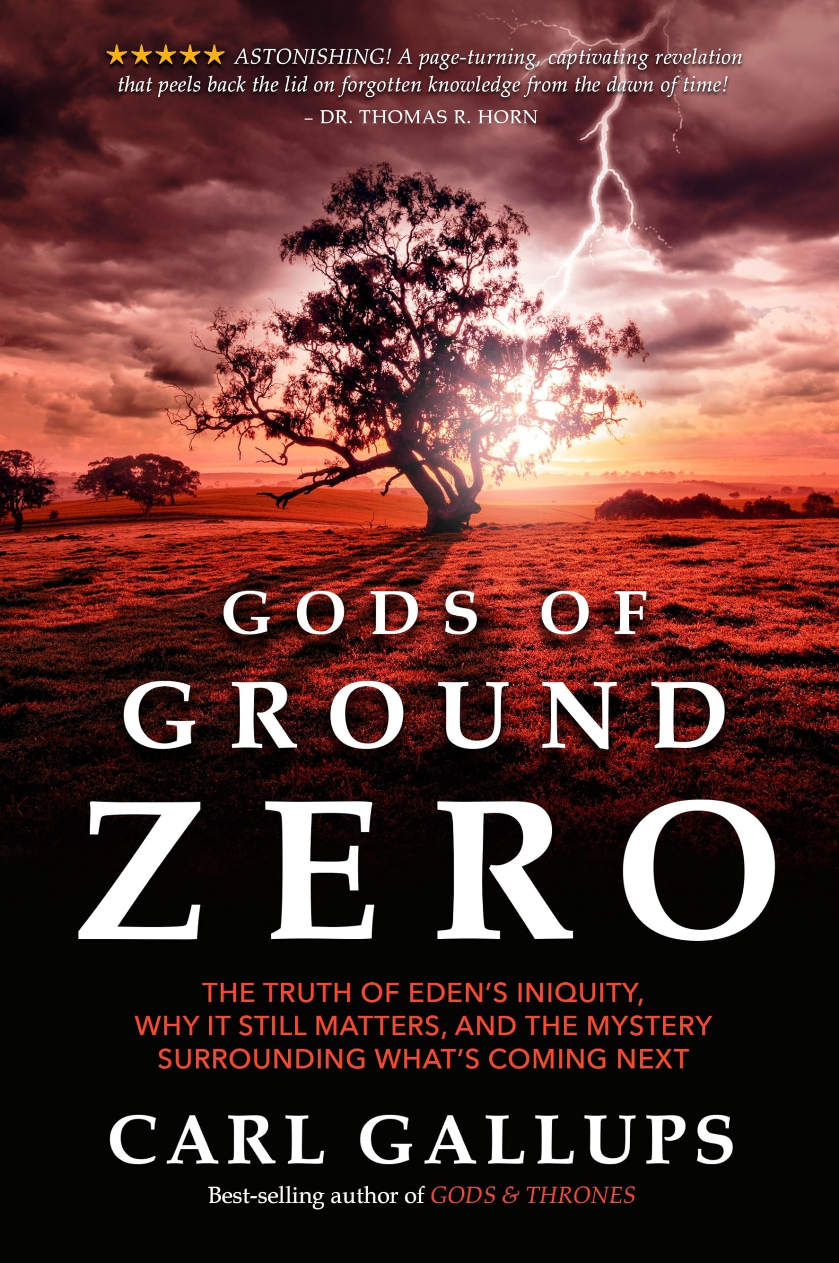 Gods of Ground Zero: The Truth of Eden's Iniquity: Carl Gallups ...
