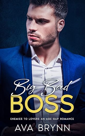 Big Bad Boss: Enemies to Lovers Age Gap Romance - Kindle edition by Brynn, Ava . Literature ...