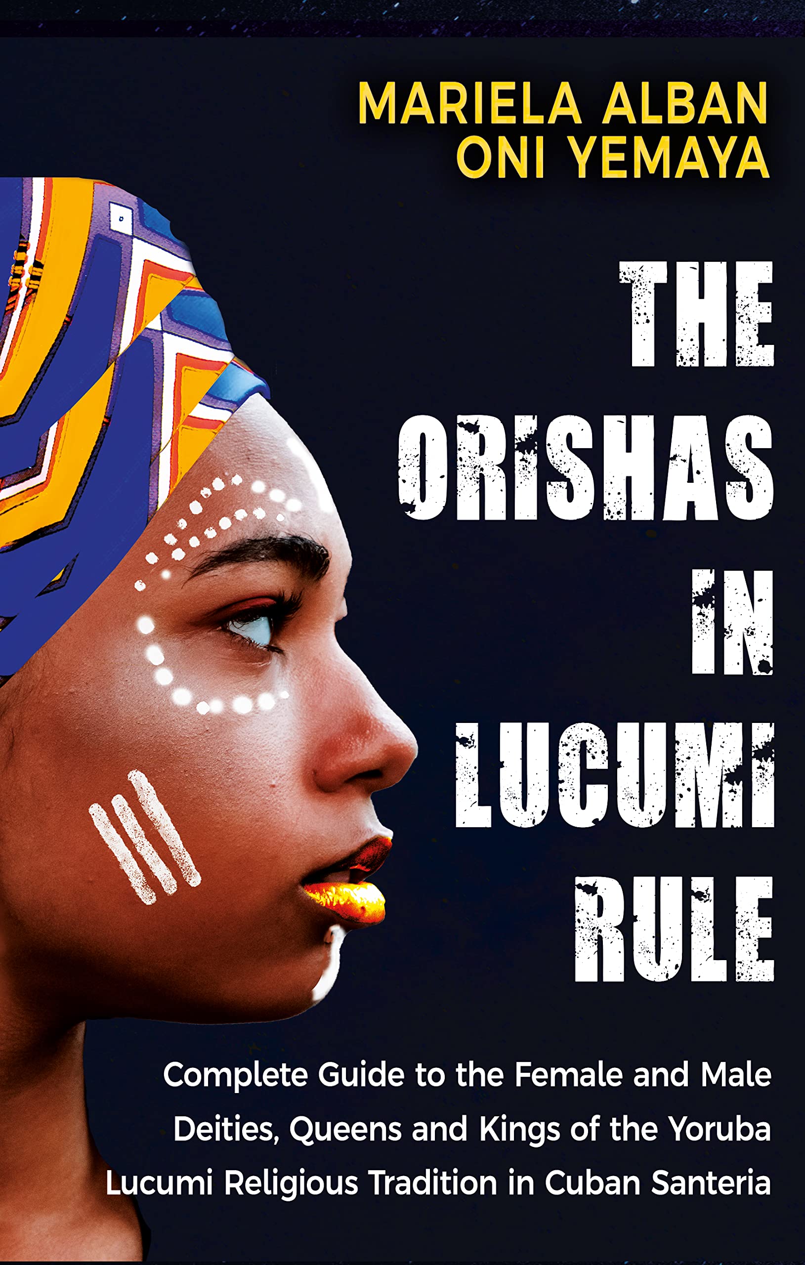 Buy The Orishas in Lucumi Rule: Complete Guide to the Female and Male ...