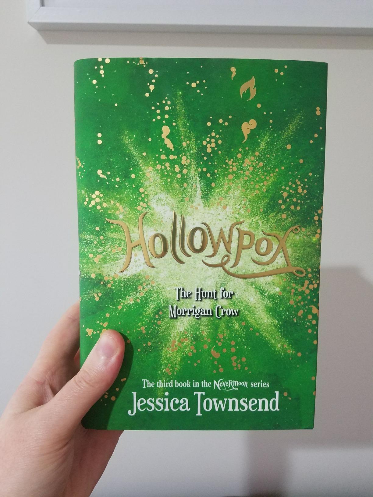 Hollowpox: The Hunt for Morrigan Crow: Nevermoor 3 : Townsend, Jessica ...