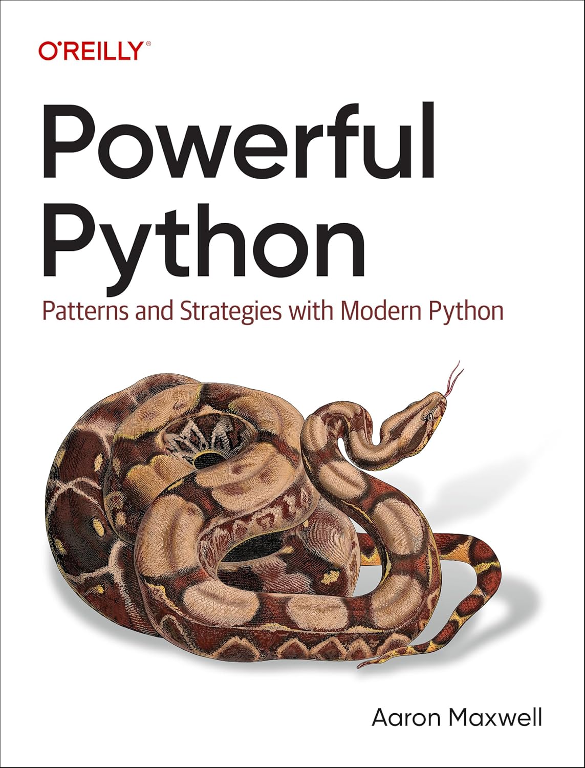 Powerful Python: Patterns and Strategies with Modern Python: Maxwell ... Powerful Python: Patterns and Strategies with Modern Python: Maxwell ...