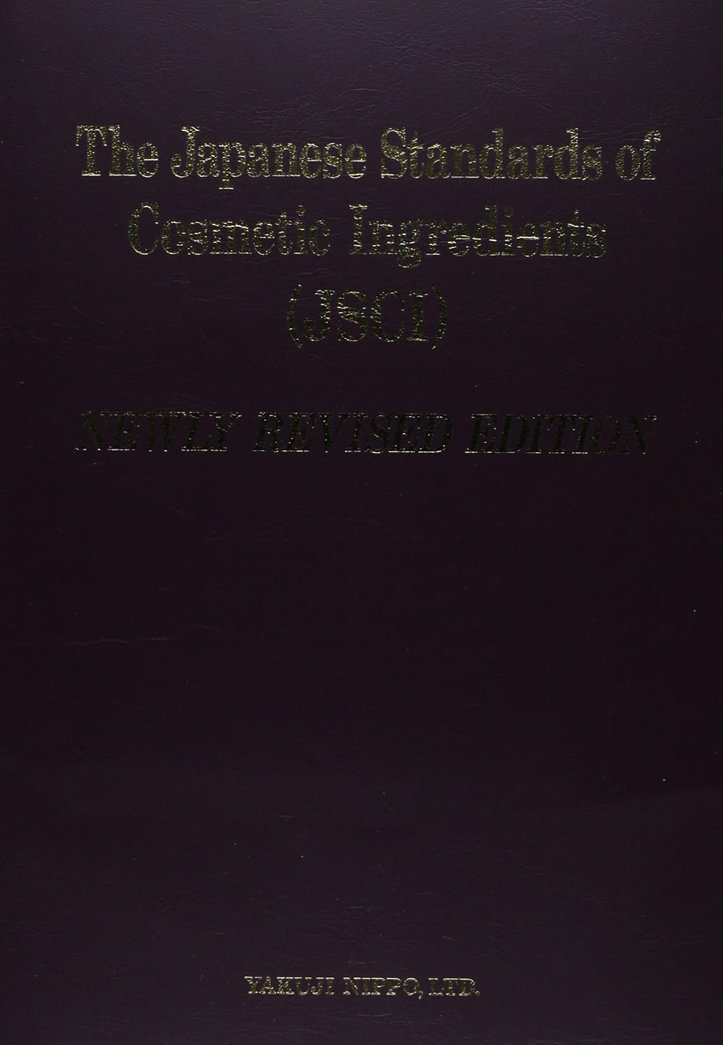 Japanese Standards of Cosmetic Ingredients, 2000: Yakuji: 9784840805926 ...