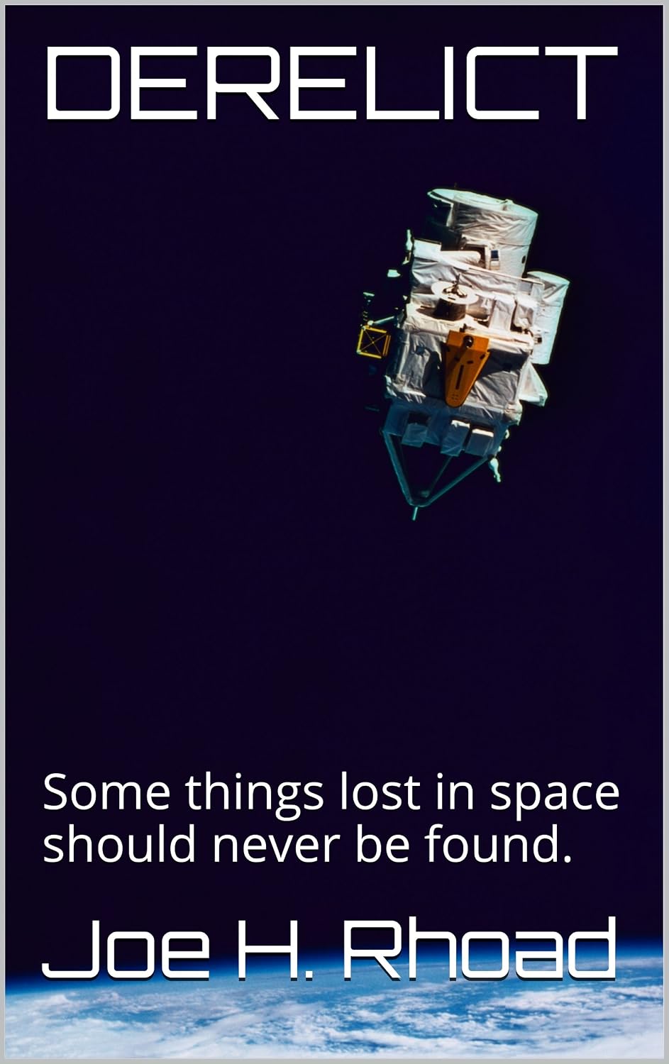 DERELICT: Some things lost in space should never be found. eBook ...