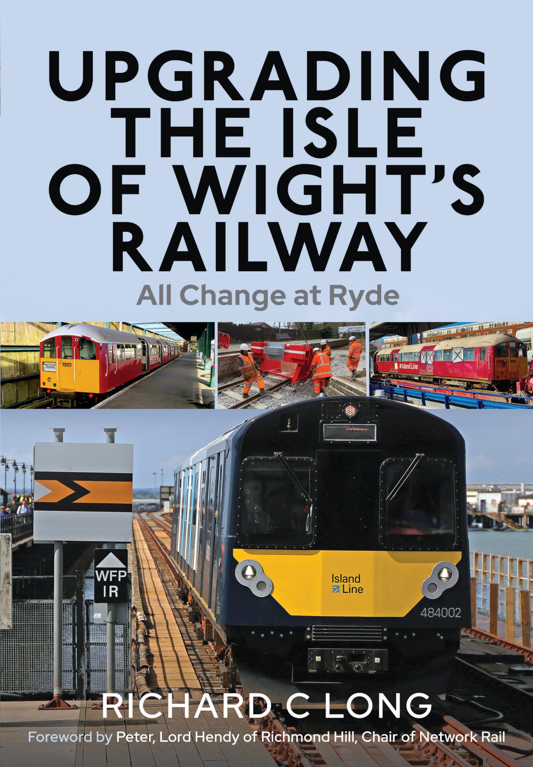 Upgrading the Isle of Wight's Railway: All Change at Ryde : Long ...