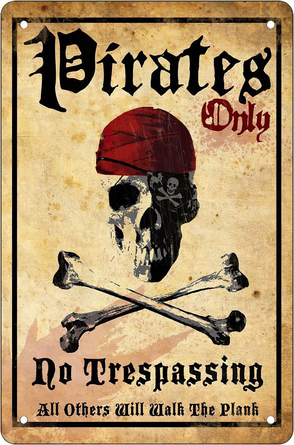 Amazon.com: Durable Metal Sign - 8"x12" Pirates Only Wall Decoration ...