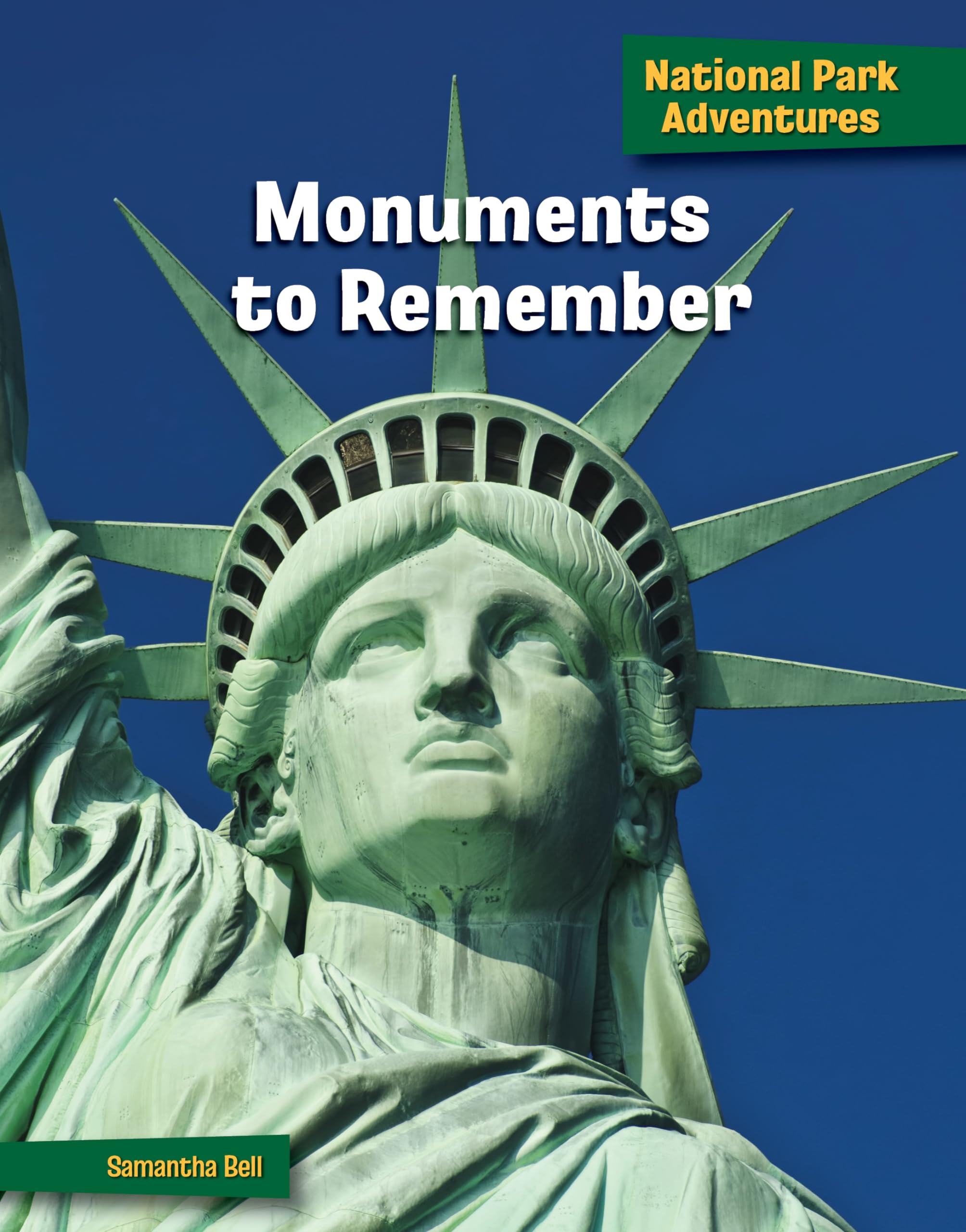 Monuments to Remember (21st Century Skills Library: National Park ...