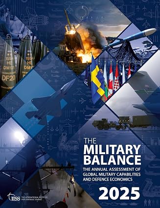 Amazon.com: The Military Balance 2025: 9781041049678: for Strategic ...