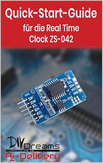 Amazon.com: RTC Real Time Clock - Der offizielle Quick-Start-Guide von AZ-Delivery! (Arduino ...