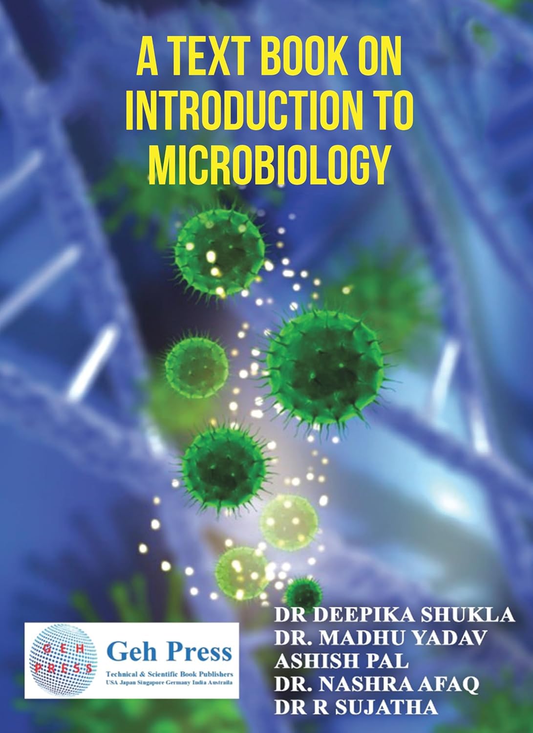 A TEXT BOOK ON INTRODUCTION TO MICROBIOLOGY : Dr Deepika Shukla, Dr ...
