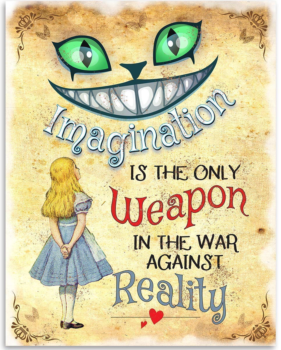 Amazon.com: Alice in Wonderland - Imagination Is The Only Weapon Is The ...