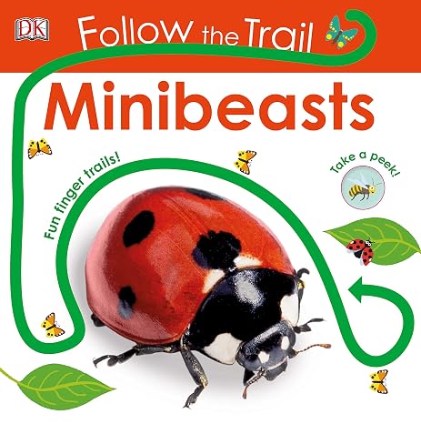 Follow the Trail Minibeasts: Take a Peek! Fun Finger Trails! : DK ...