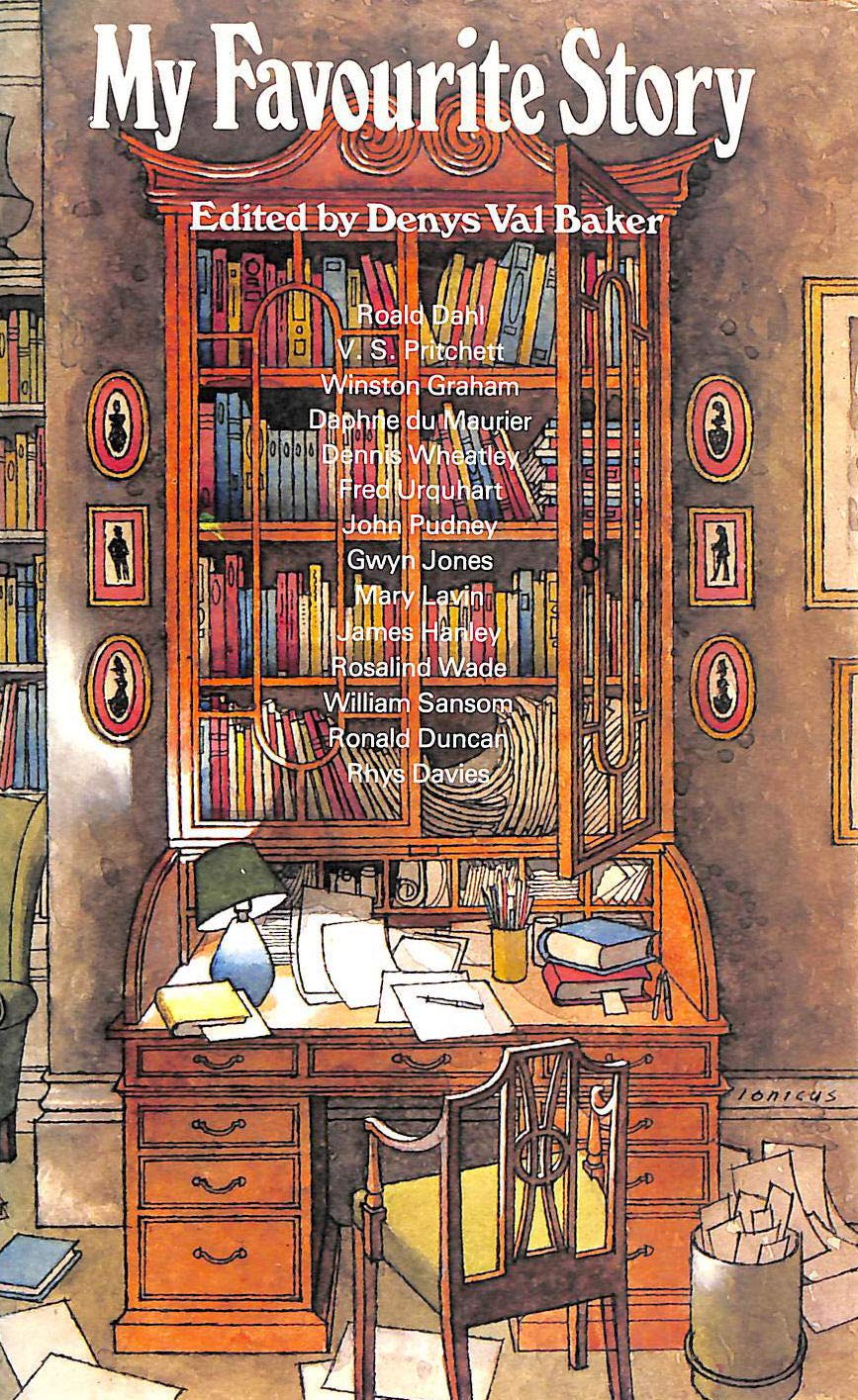 My favourite story: An anthology: Baker, Denys Val (ed.): 9780718300258 ...