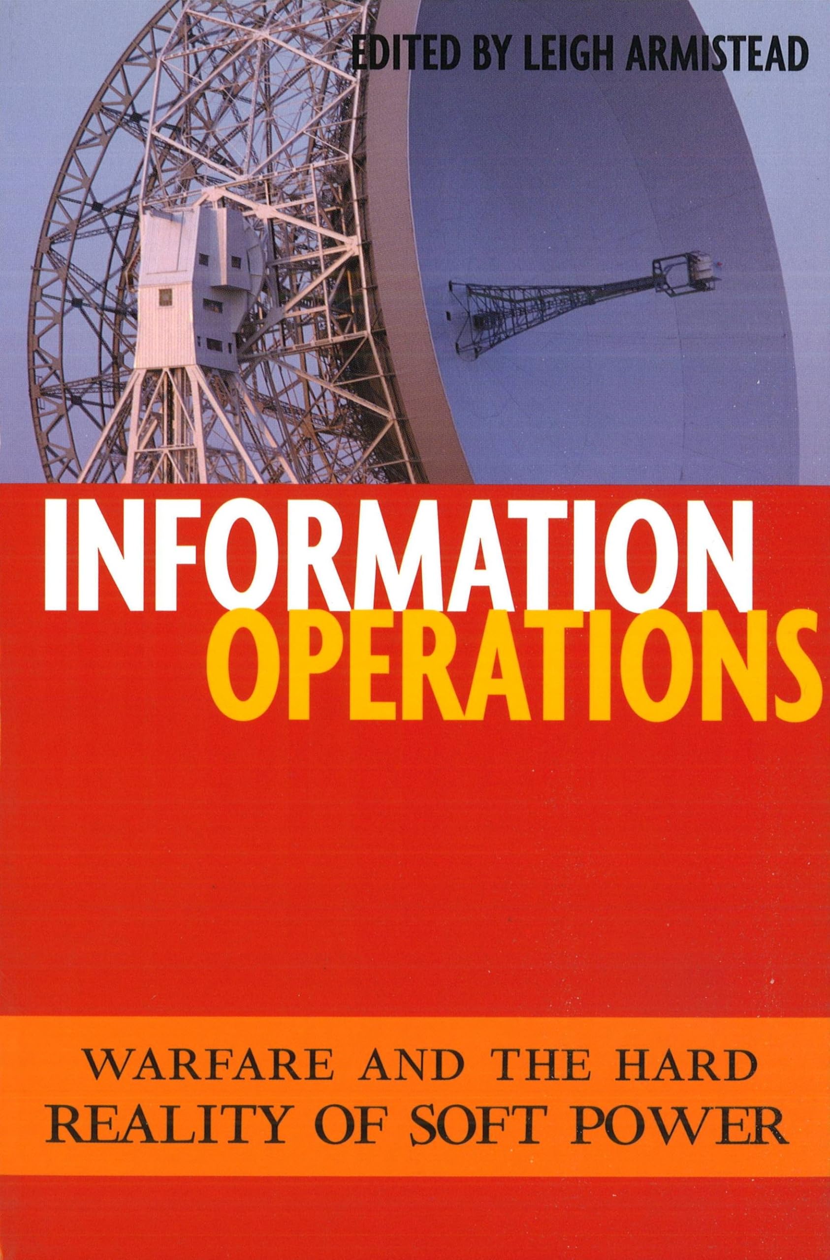 Amazon.com: Information Operations: Warfare and the Hard Reality of ...