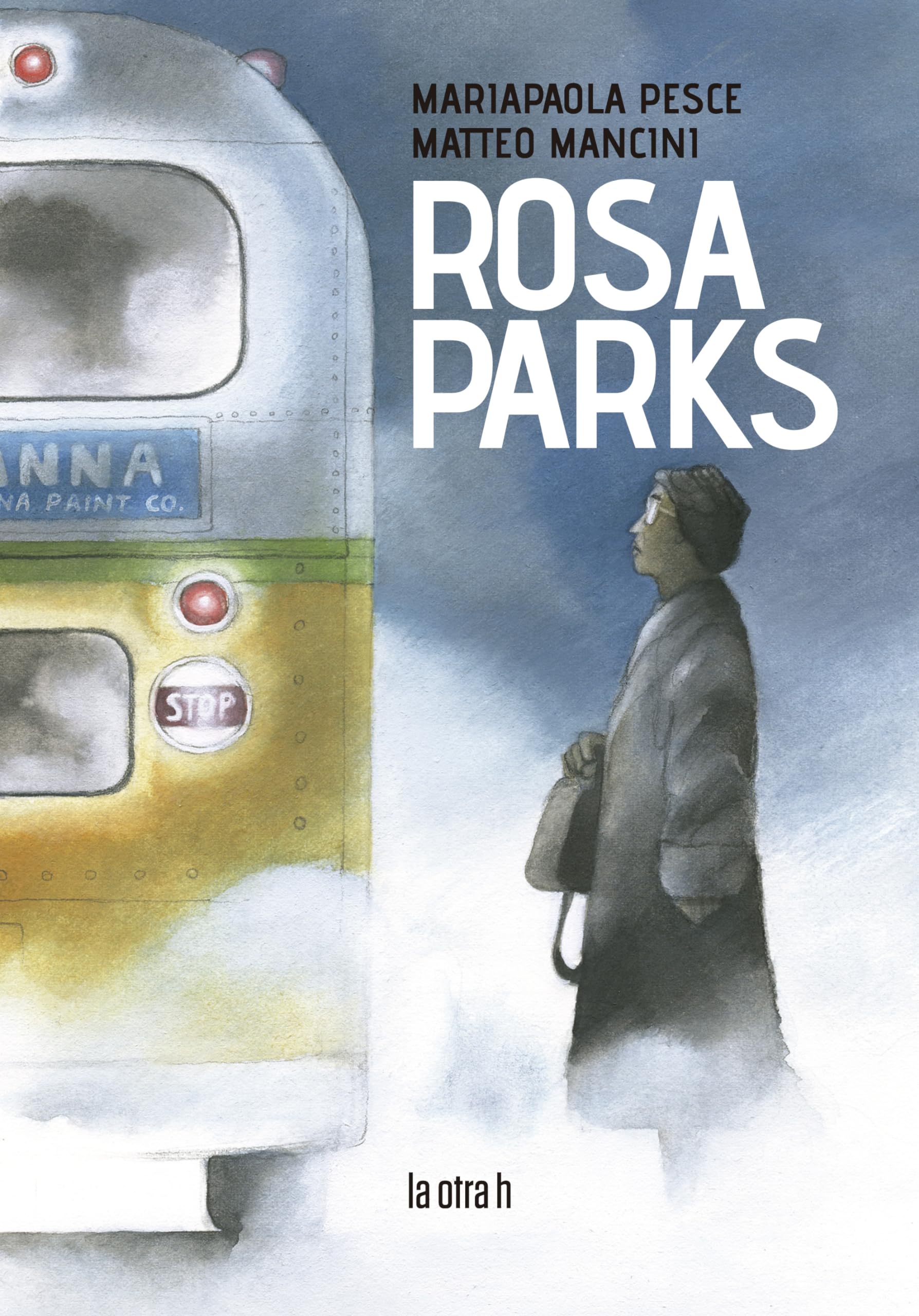 Rosa Parks (Spanish Edition): Pesce, MariaPaola, Mancini, Matteo ...